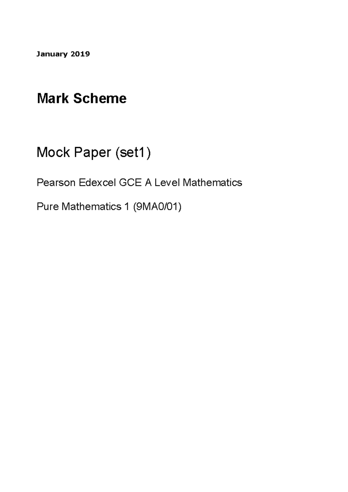 0s1 9MA0 01 Pure 1 Mock Set 1 mark scheme pdf 1 - January 2019 Mark ...