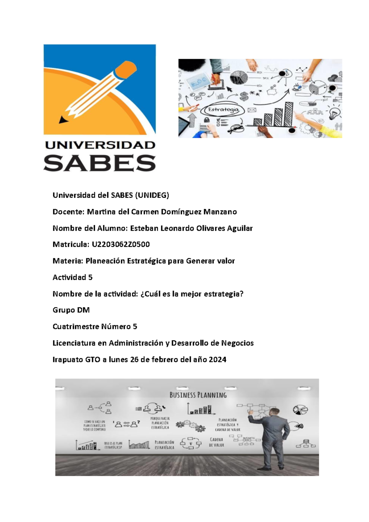 Actividad 5 U2203062 Z0500 Planeacion - Universidad del SABES (UNIDEG ...