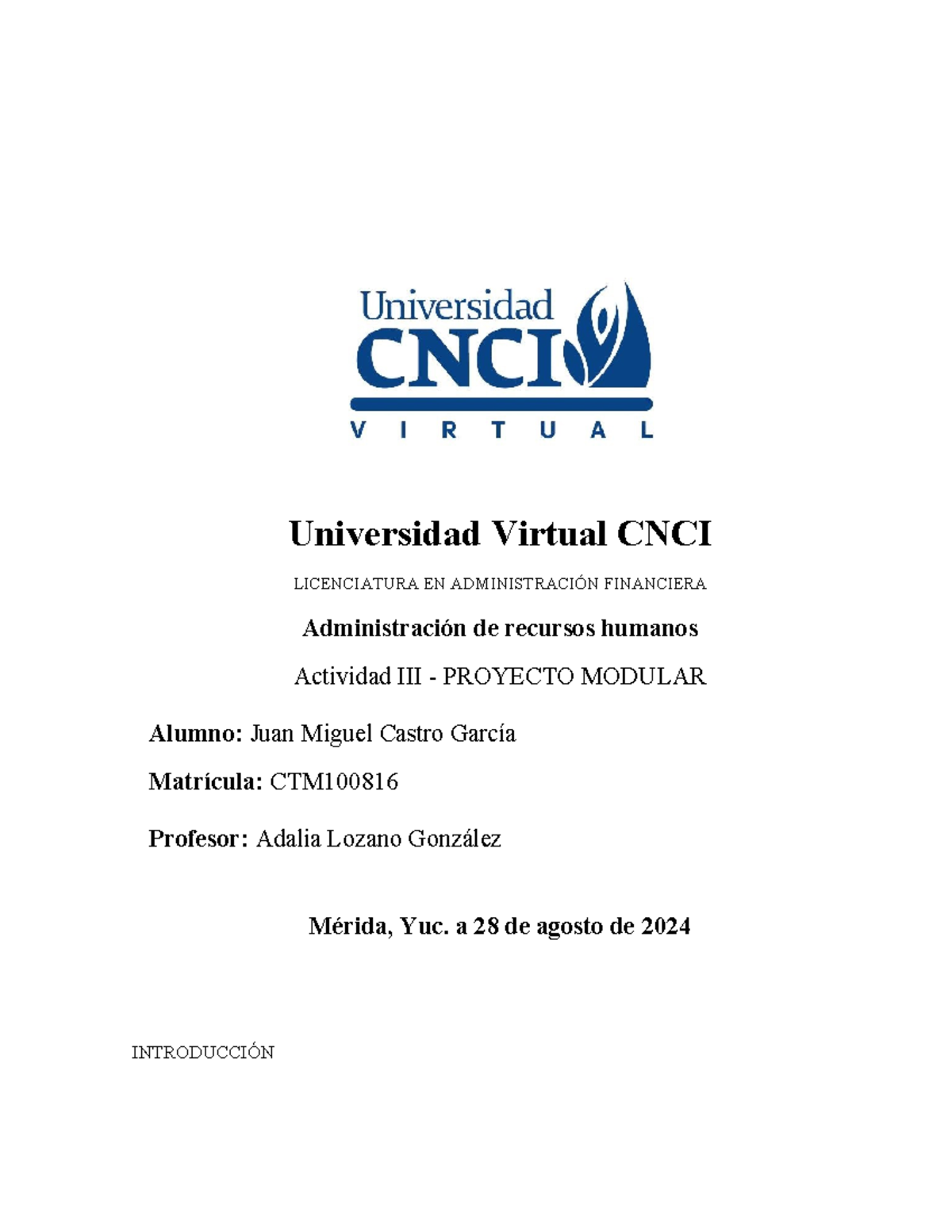 Actividad 3 - Proyecto Modular - Universidad Virtual CNCI LICENCIATURA EN ADMINISTRACIÓN ...