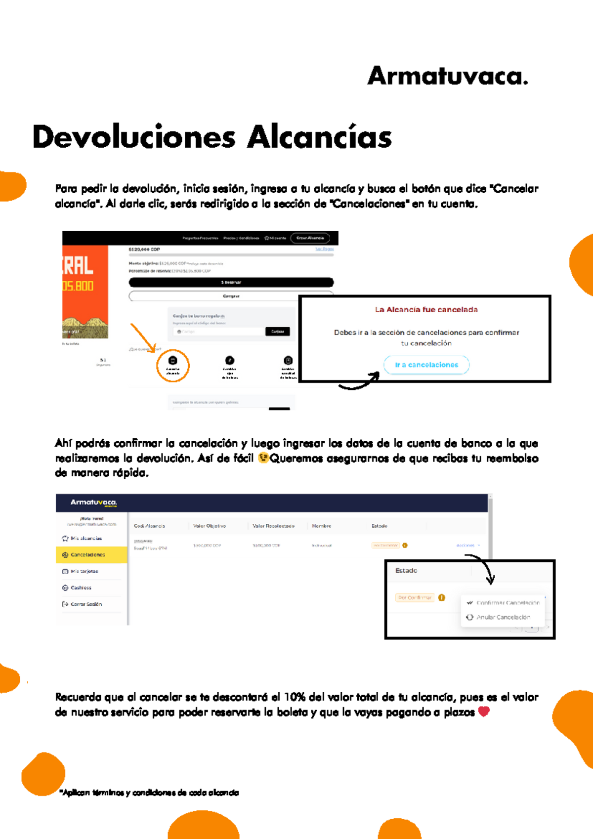 Instructivo Cancelacion Alcancia - Para pedir la devolución, inicia sesión, ingresa a tu ...