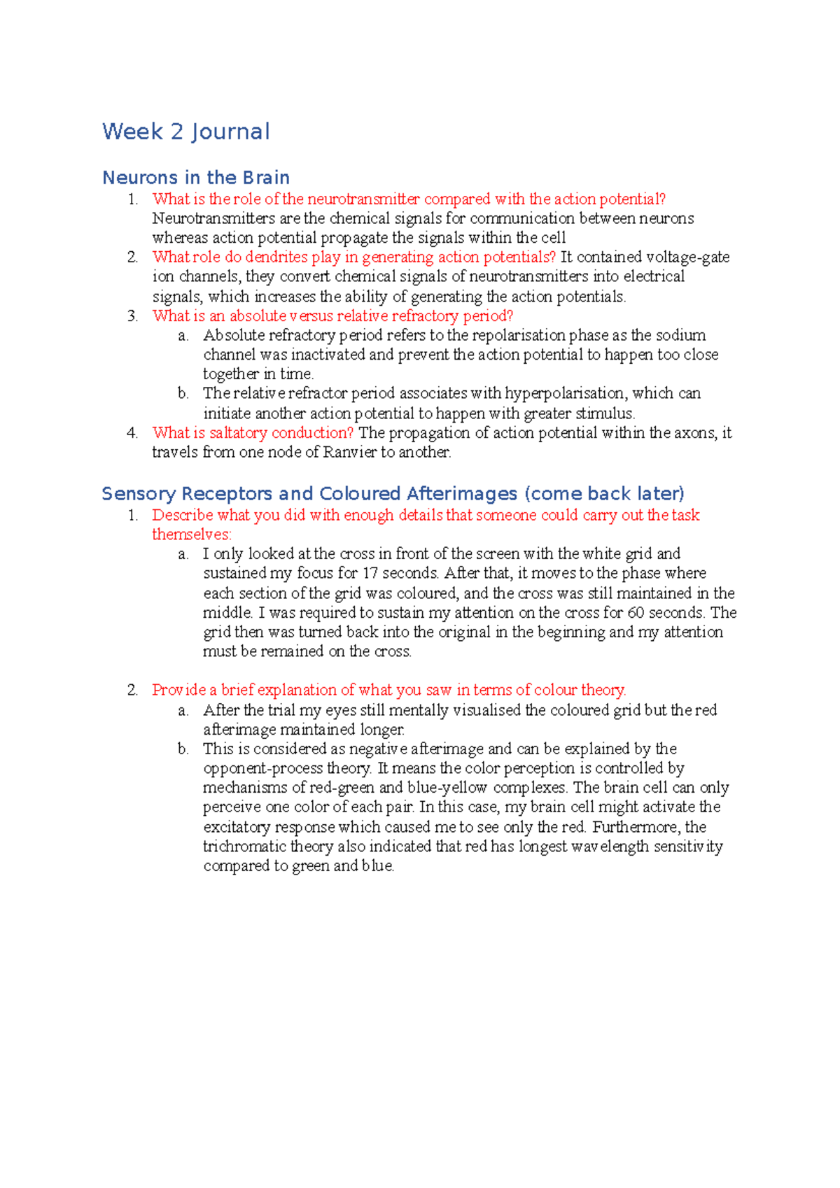 Week 2 Journal - Attention - Week 2 Journal Neurons in the Brain What is the role of the - Studocu
