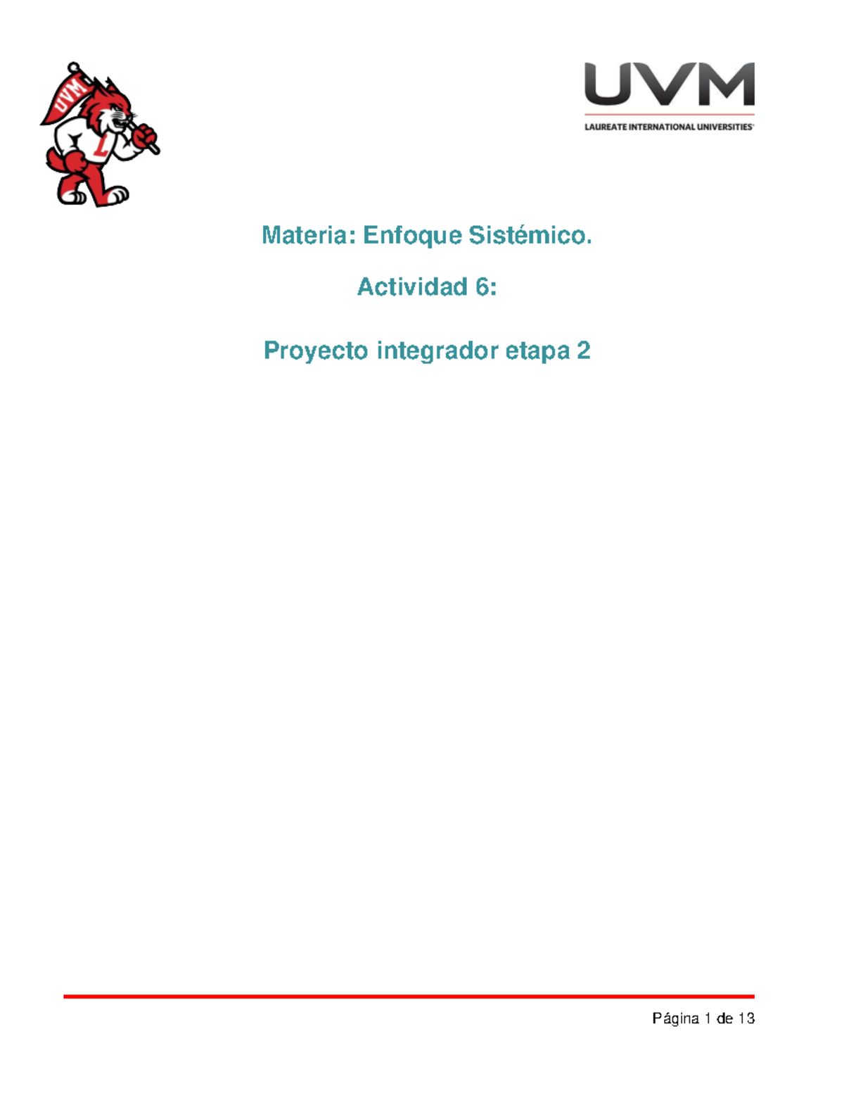 Actividad 6 Proyecto Integrador Etapa - Materia: Enfoque Sistémico. Actividad 6 : Proyecto - Studocu