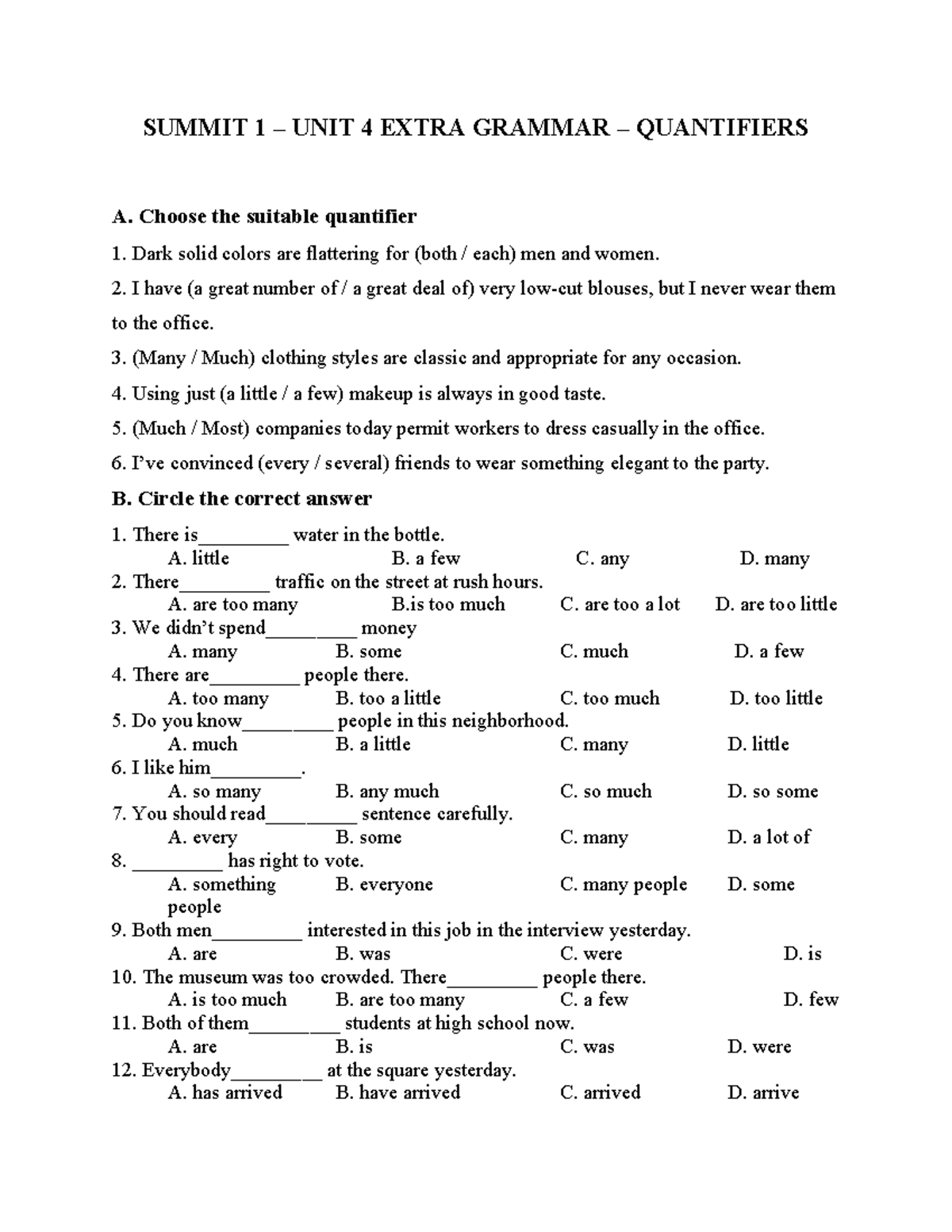 U4L2 Extra GRAM Quantifiers - SUMMIT 1 – UNIT 4 EXTRA GRAMMAR – QUANTIFIERS A. Choose the ...