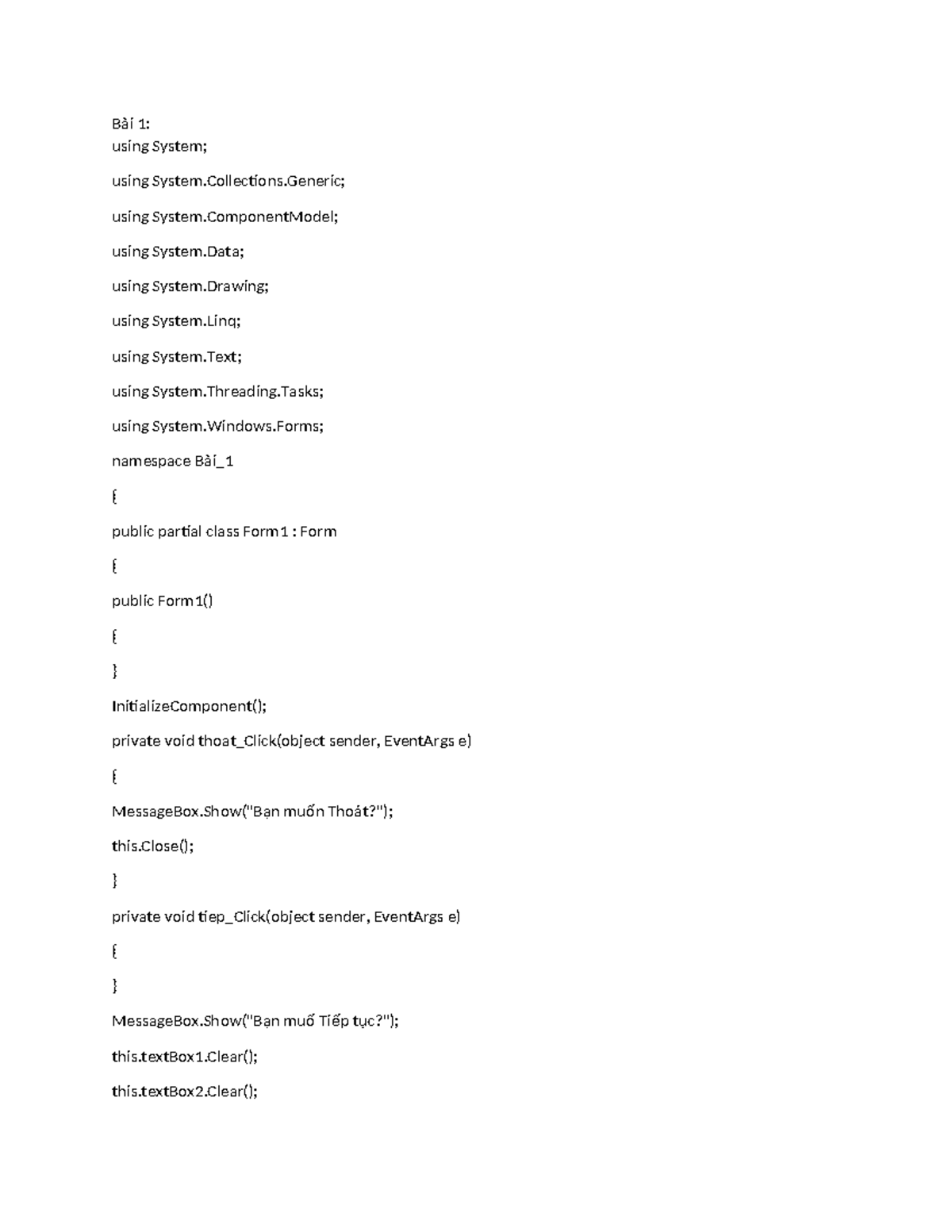 BÀi 1 2 3 - dádasdasd - Bài 1: using System; using System.Collections; using System; using ...
