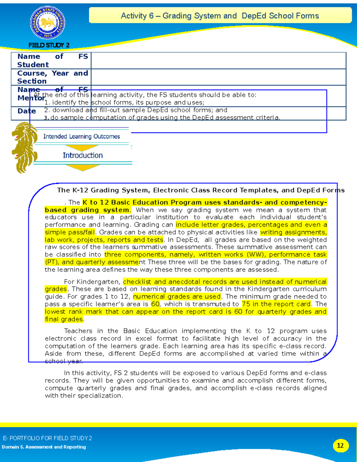 FS 2 Activity 6 - E- PORTFOLIO FOR FIELD STUDY 2 Domain 5. Assessment and Reporting 12 The K-12 ...