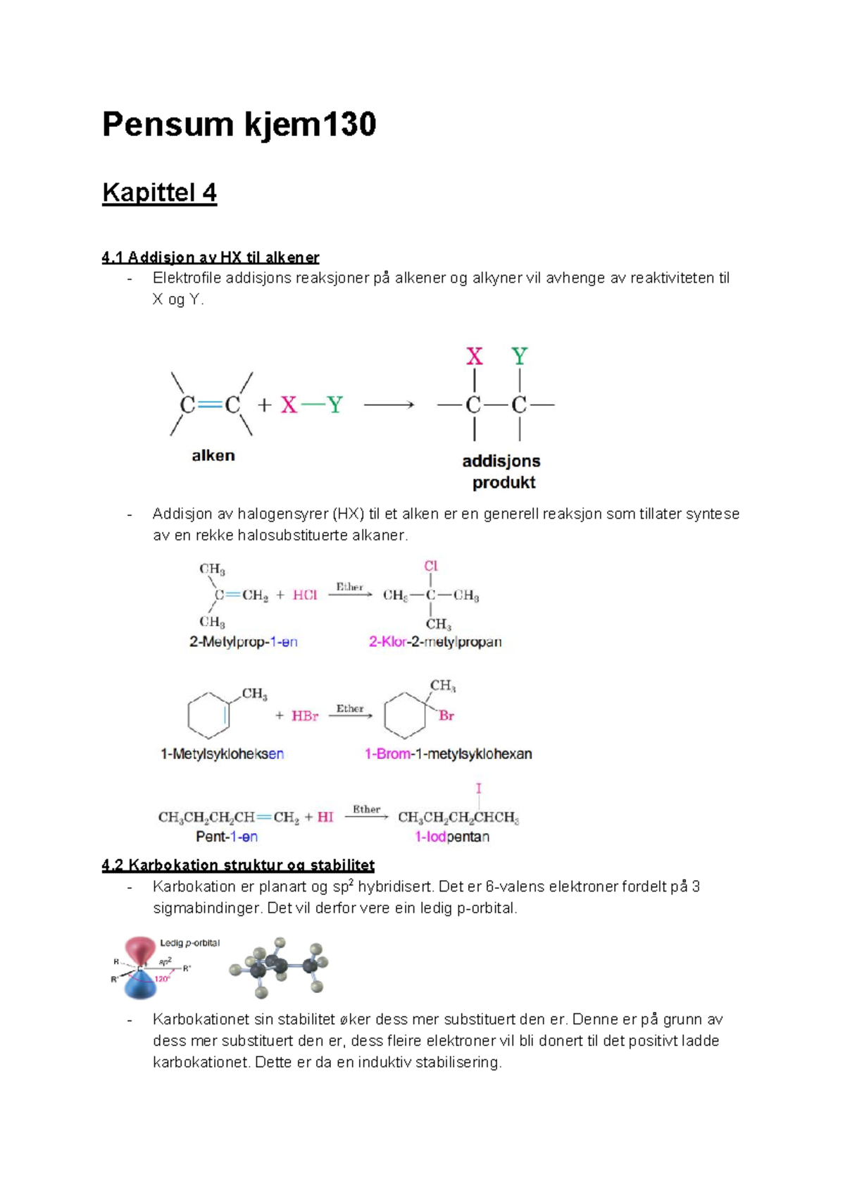 Kjem130 - Sammendrag Organisk kjemi - Pensum kjem Kapittel 4 4 Addisjon ...