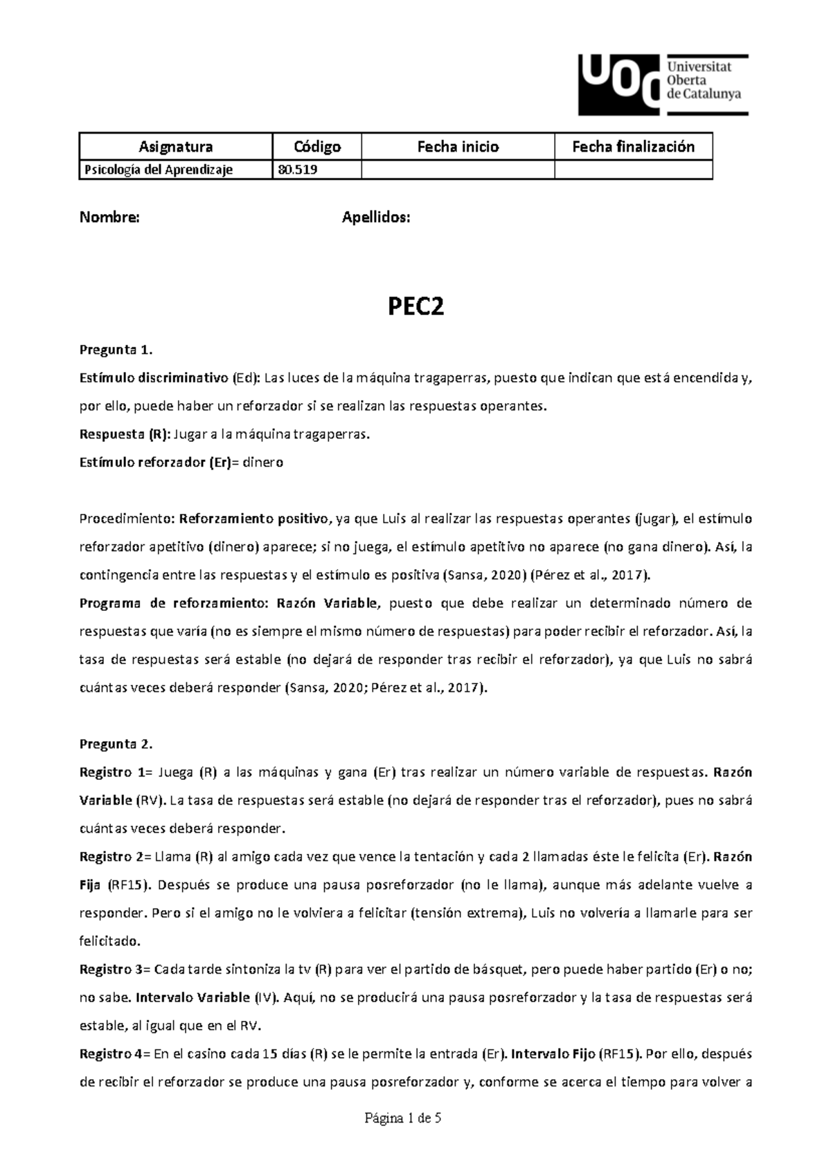 PEC2 - PEC 2 Nota A - Asignatura Código Fecha inicio Fecha finalización Psicología del ...