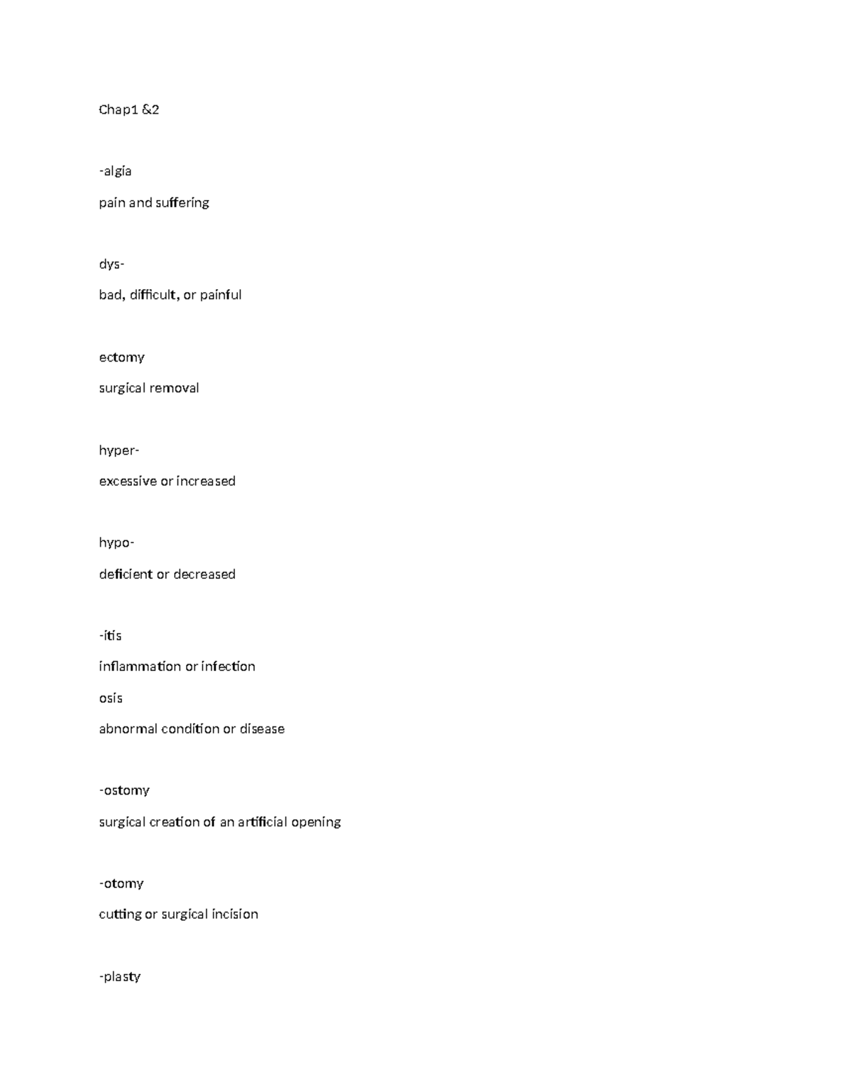 Chap1 - medical terminology - Chap1 & -algia pain and suffering dys ...