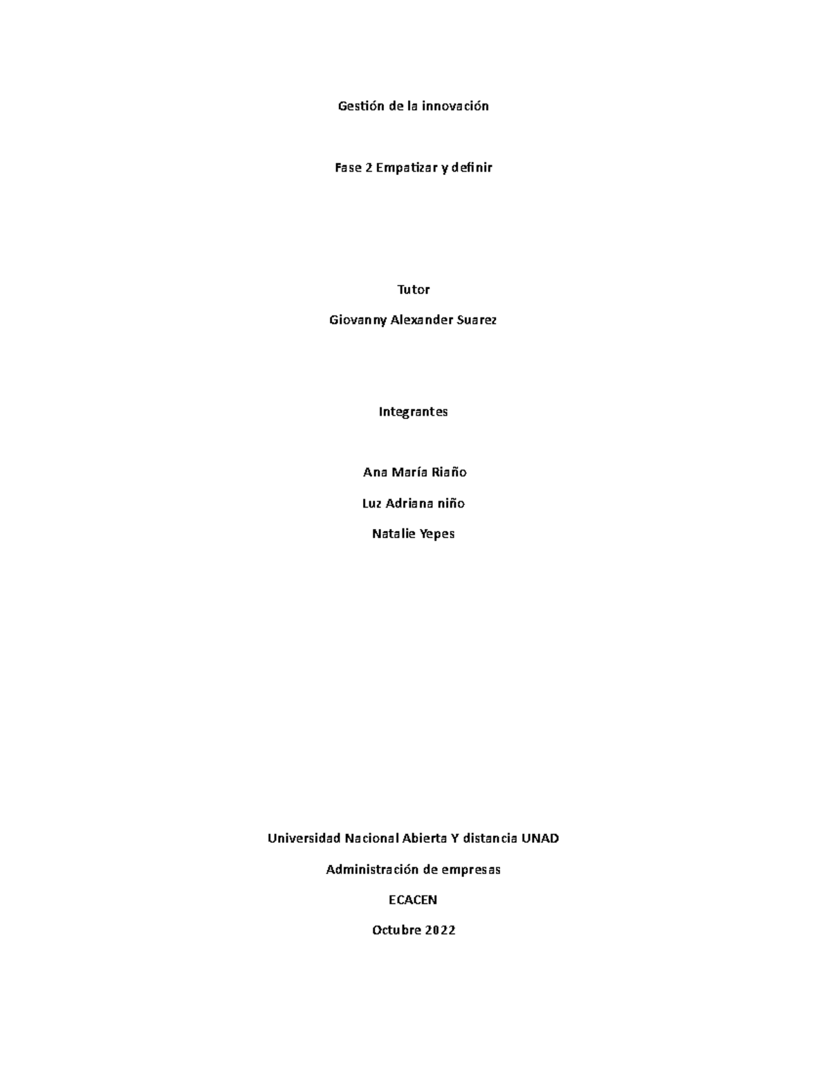 Trabajo grupal Fase 2 Empatizar y Definir - Gestión de la innovación Fase 2 Empatizar y definir ...