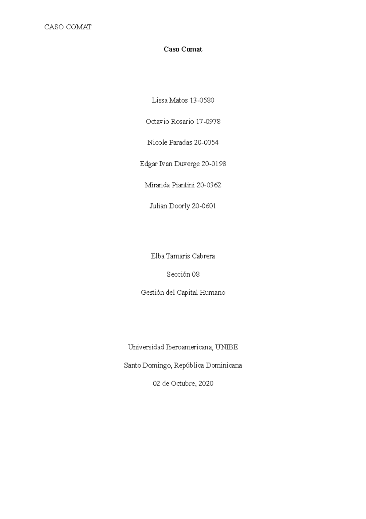 Caso Comat - Gestión del Capital Humano - CASO COMAT Caso Comat Lissa Matos 13- Octavio Rosario ...