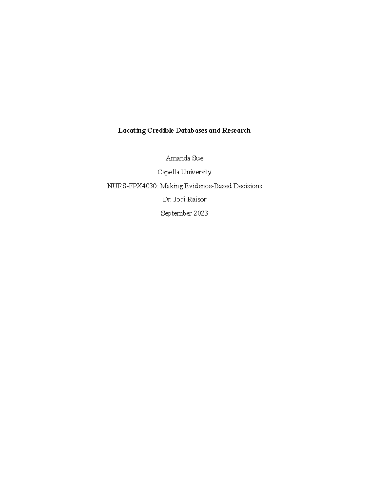 NURS 4030 - Assessment 1 - Attempt 2 - Amanda Sue - Locating Credible ...