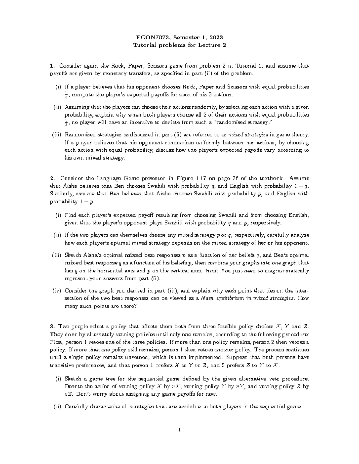 7073 T2 - econ 7073 - ECON7073, Semester 1, 2023 Tutorial problems for Lecture 2 Consider again ...