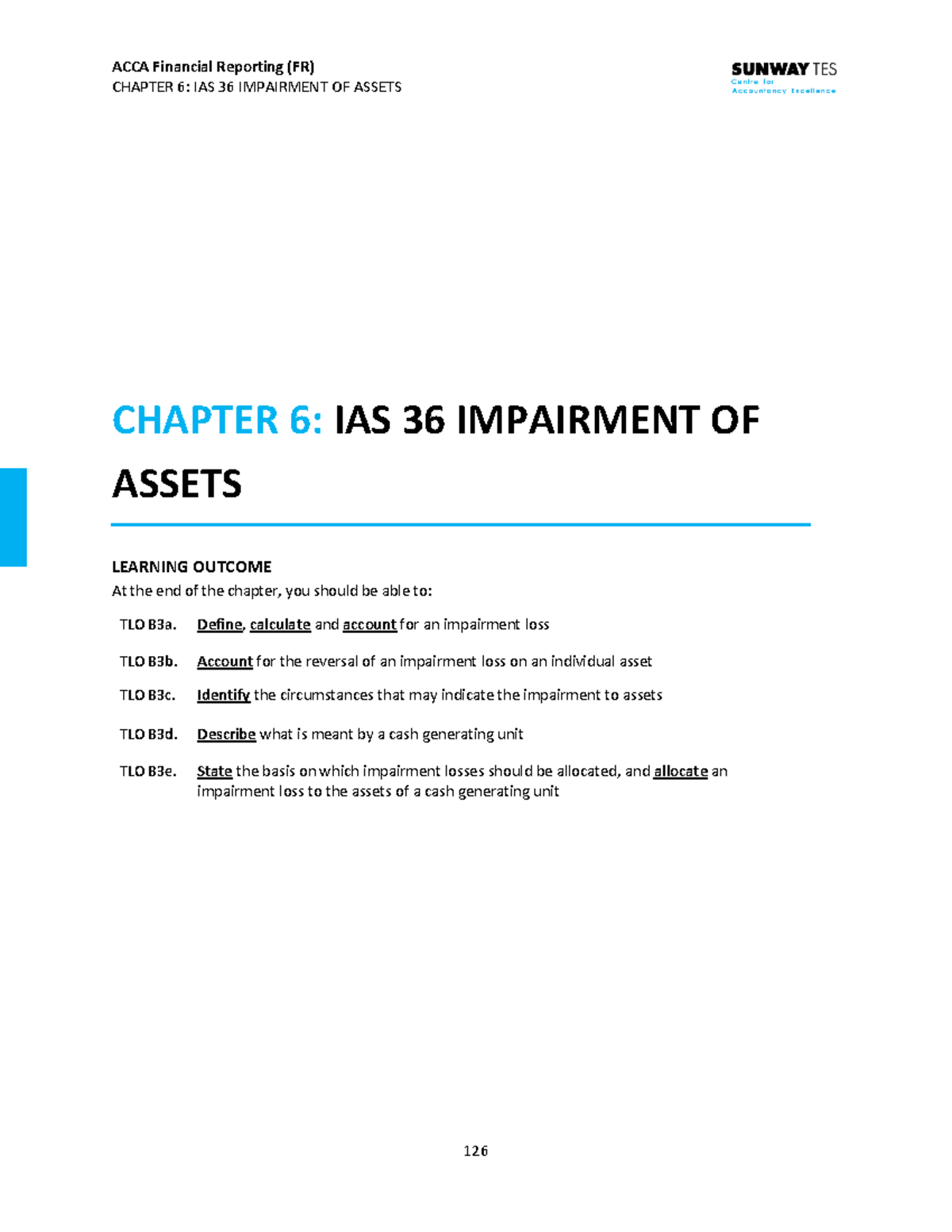 Chapter 6 Class CHAPTER 6 IAS 36 IMPAIRMENT OF ASSETS CHAPTER 6