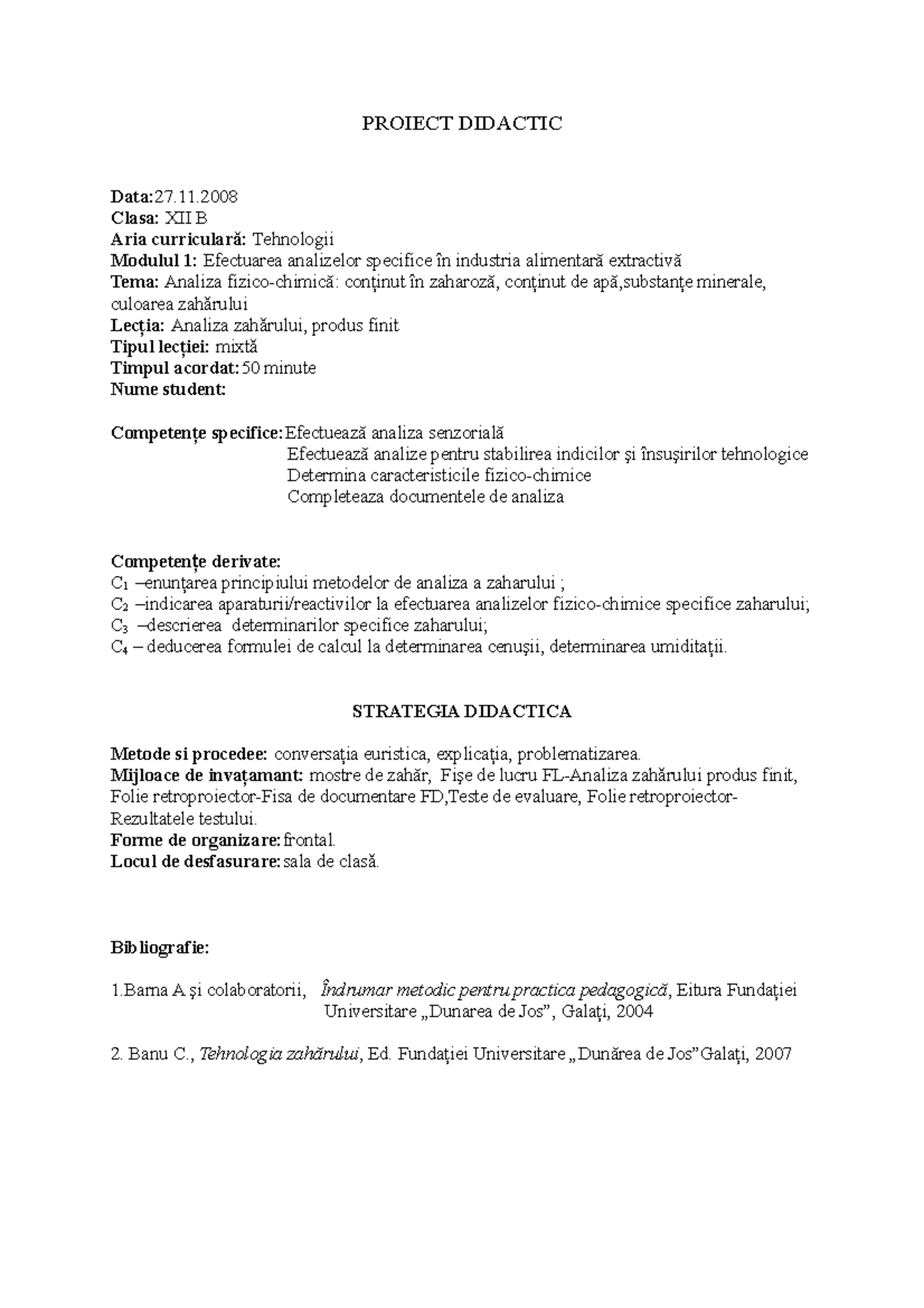 62263068 Analiza Zaharului Proiect Didactic - PROIECT DIDACTIC Data: 27. Clasa: XII B Aria - Studocu