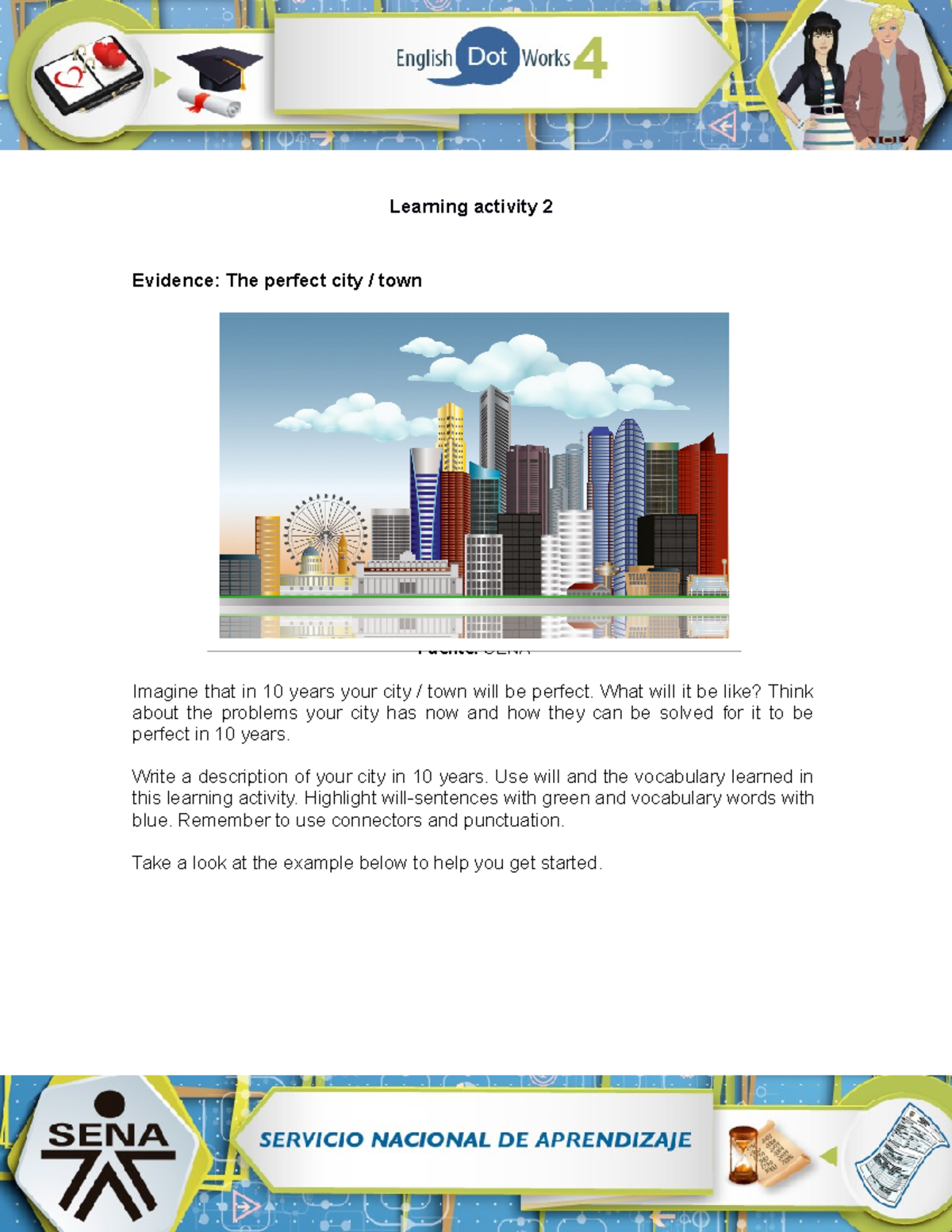 Evidence The perfect city town - Learning activity 2 Evidence: The ...