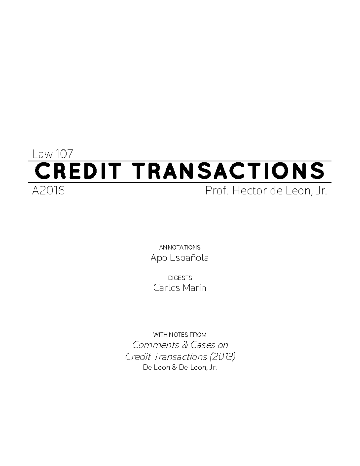 Credit-Transactions. Credit transaction means any transaction by the ...