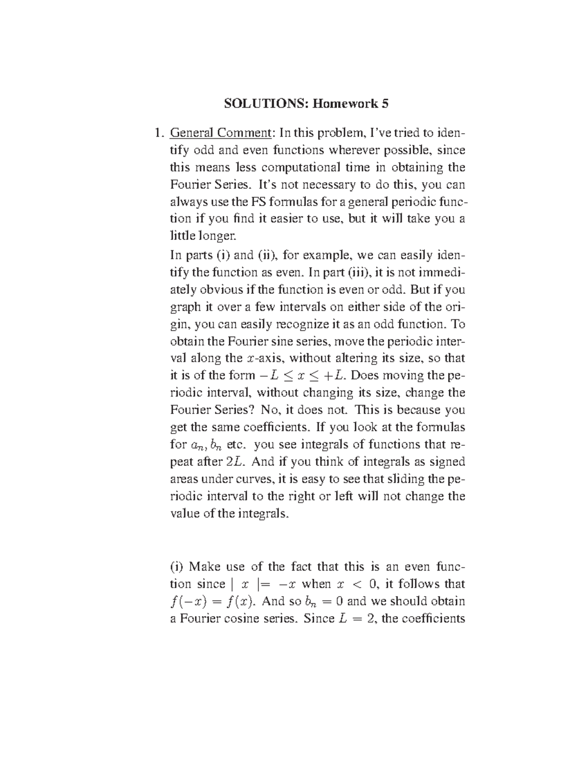 Solutions-Homework 5 - Fourier Series Sin and Cosine - SOLUTIONS: Homework 5 General Comment: In ...