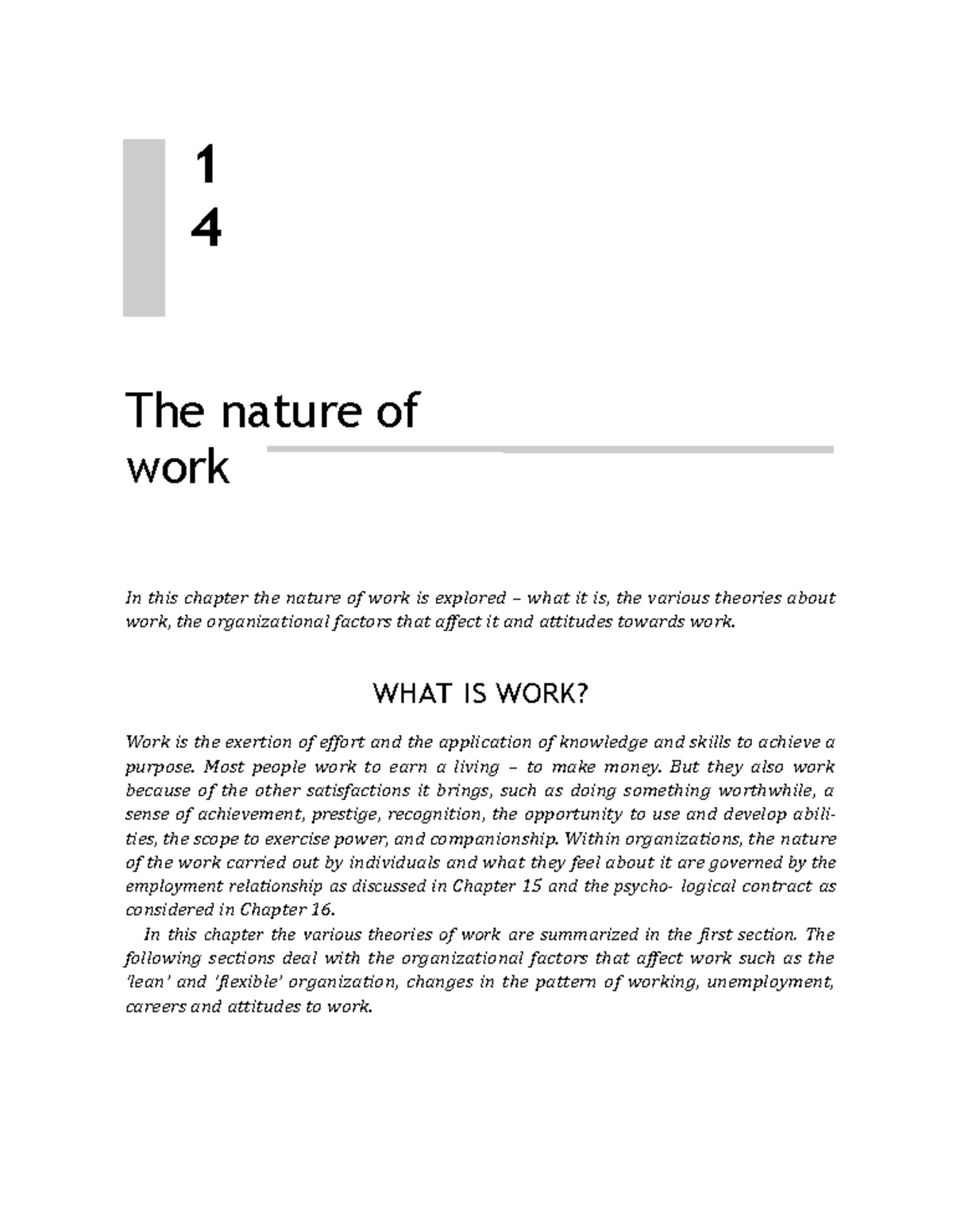 The nature of work - WHAT IS WORK? Work is the exertion of effort and ...