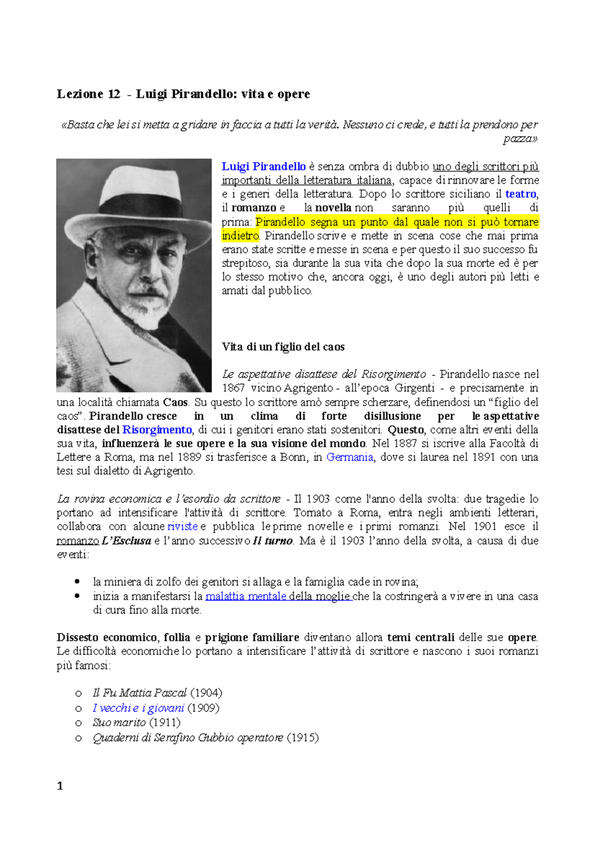 Lezione 12 - Pirandello - Lezione 12 - Luigi Pirandello: vita e opere «Basta che lei si metta a ...