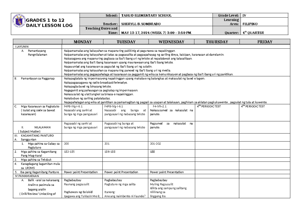 DLL Filipino 4 Q4 W7 - GRADES 1 to 12 DAILY LESSON LOG School: TAHUD ...