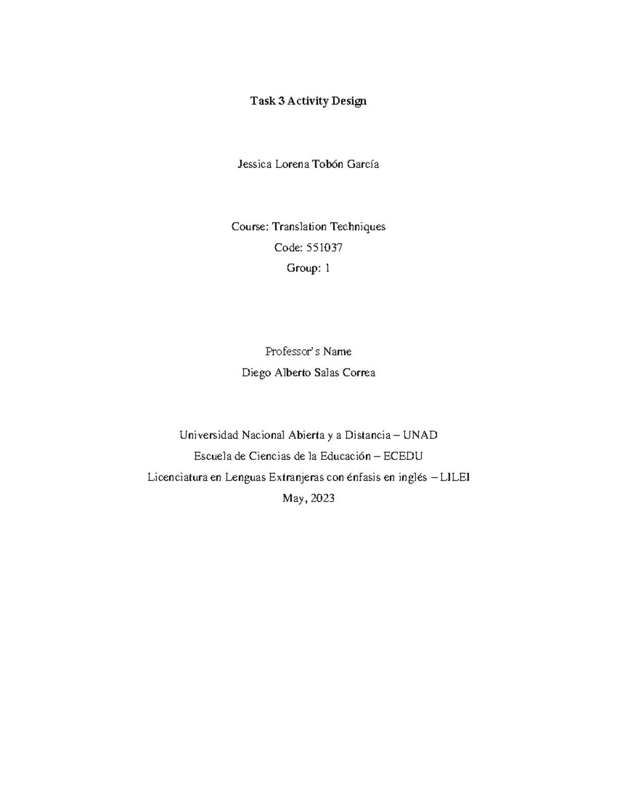 Task 3-Activity Design - Task 3 Activity Design Jessica Lorena Tobón García Course: Translation ...