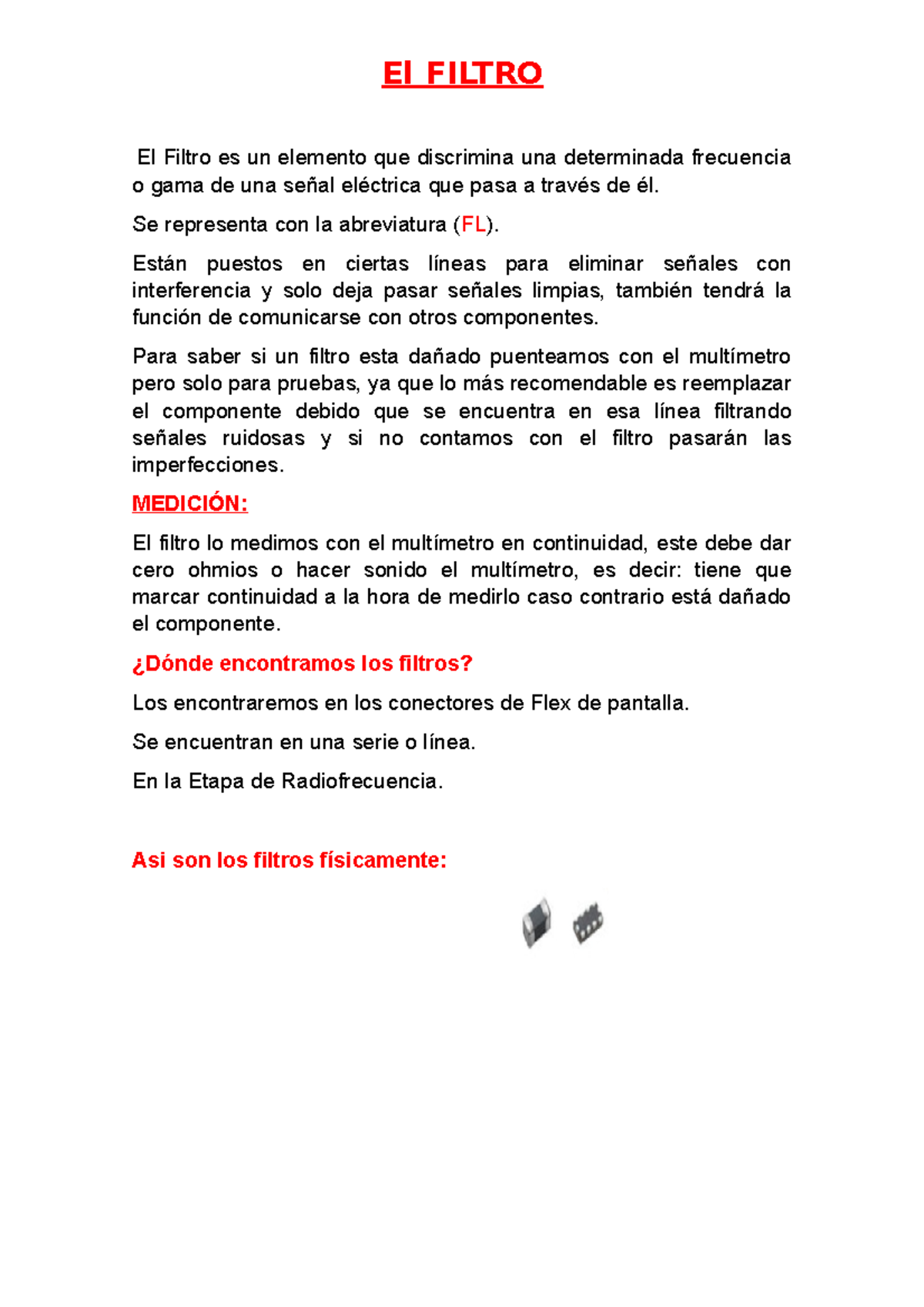 El Filtro - El FILTRO El Filtro es un elemento que discrimina una ...