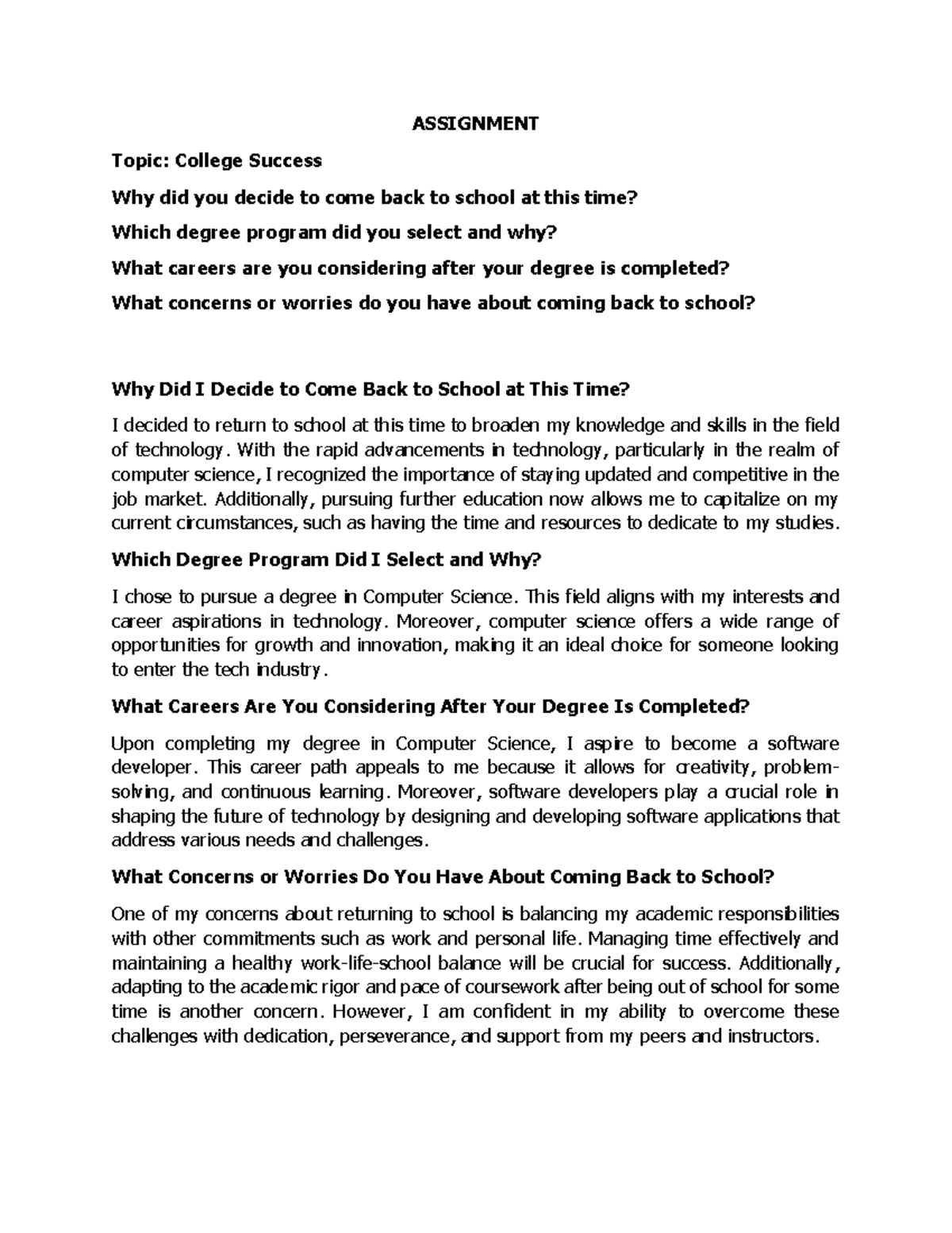 Assignment - ASSIGNMENT Topic: College Success Why did you decide to ...