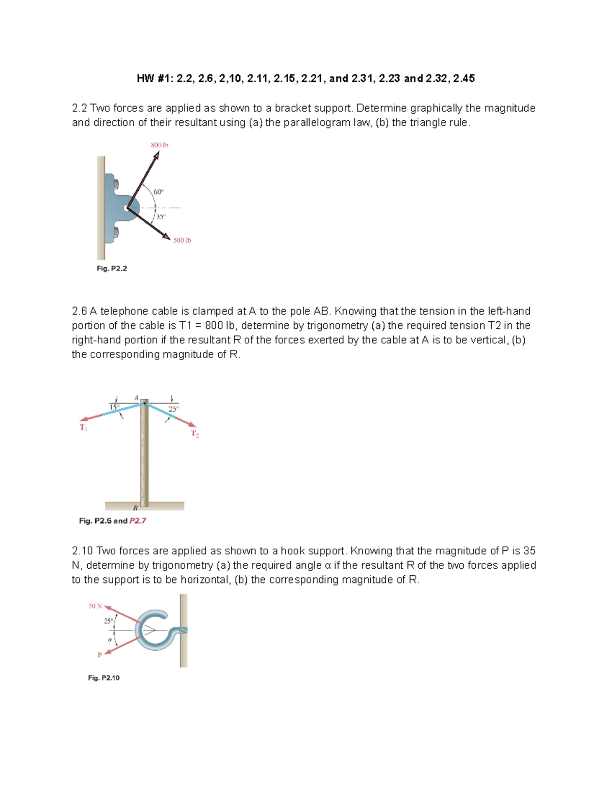 Mech 234 HW 1 Questions - HW #1: 2, 2, 2,10, 2, 2, 2, and 2, 2 and 2, 2. 2 Two forces are ...