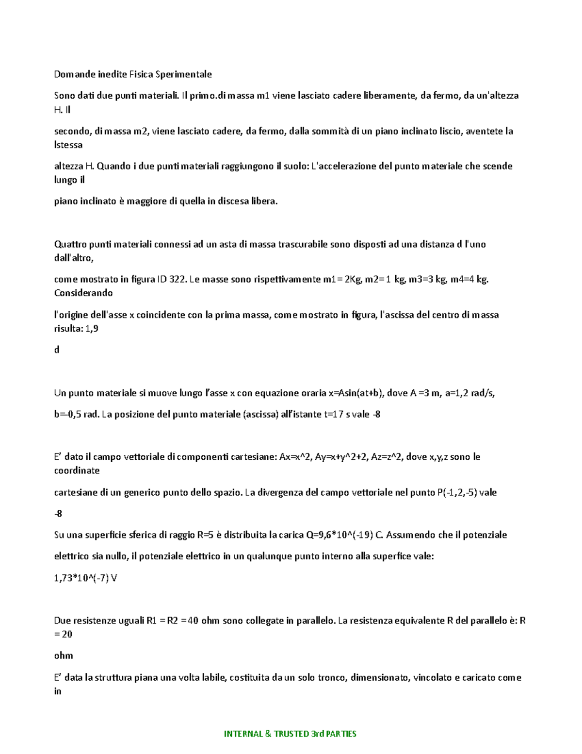 Alcune domande inedite di Fisica Sperimentale 18 cfu - INTERNAL & TRUSTED 3rd PARTIES Domande ...