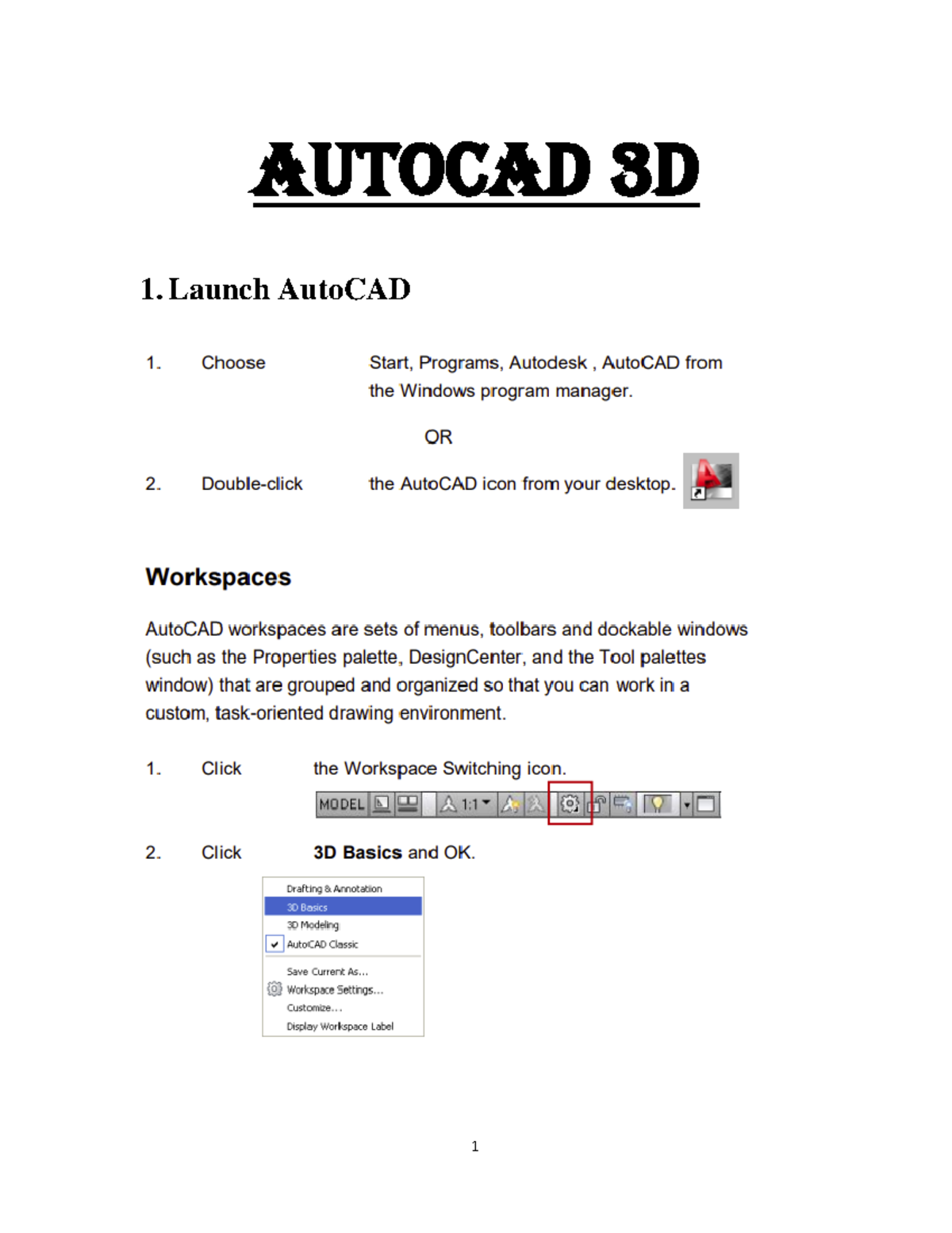 3D Interface - VU21162 - AutoCAD 3D 1. Launch AutoCAD 2. 3 D Basics ...
