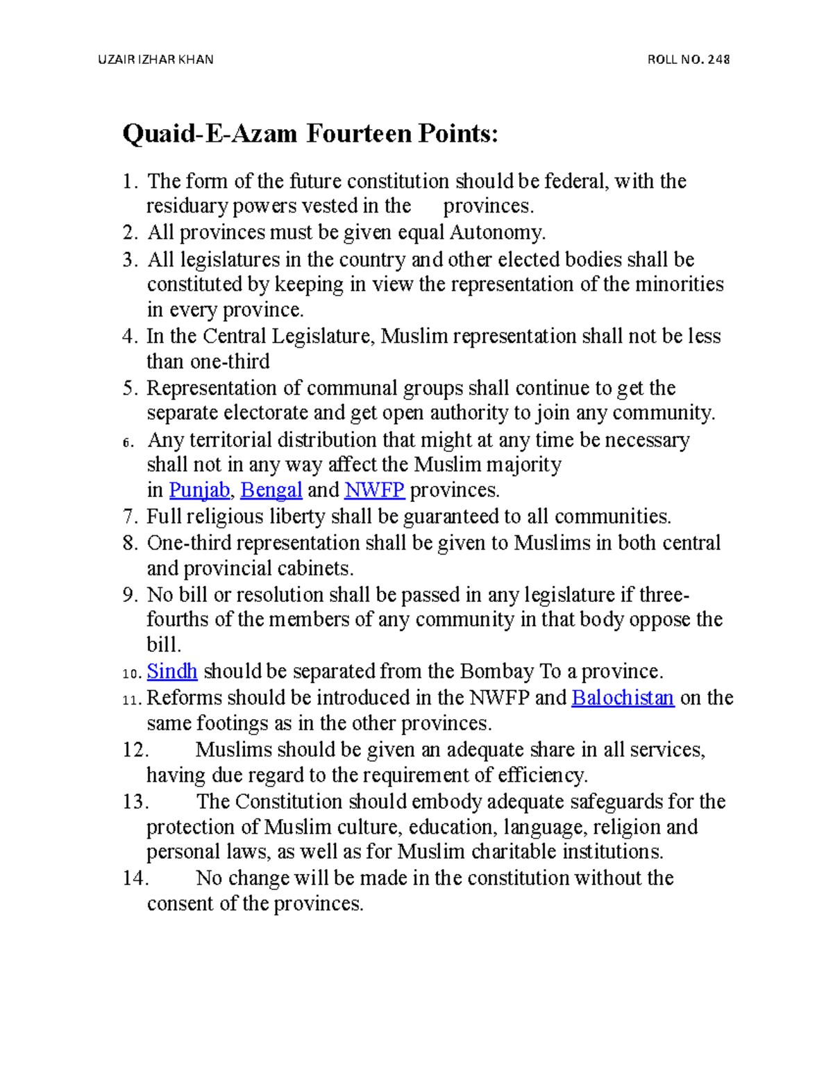 Pst assignment 2 - Notes for pst - Quaid-E-Azam Fourteen Points: 1. The ...