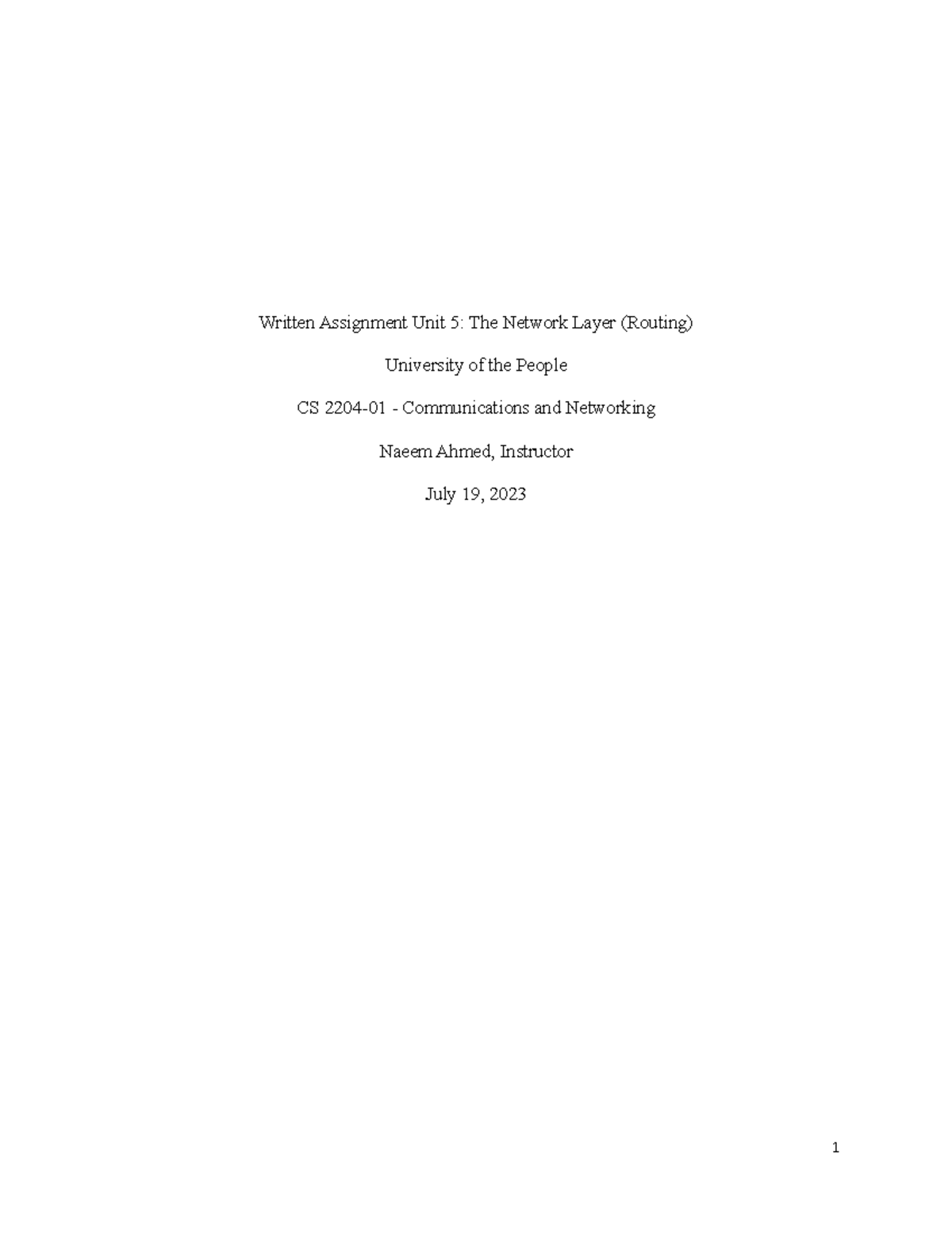 Written assignment 5 - Written Assignment Unit 5: The Network Layer (Routing) University of the ...