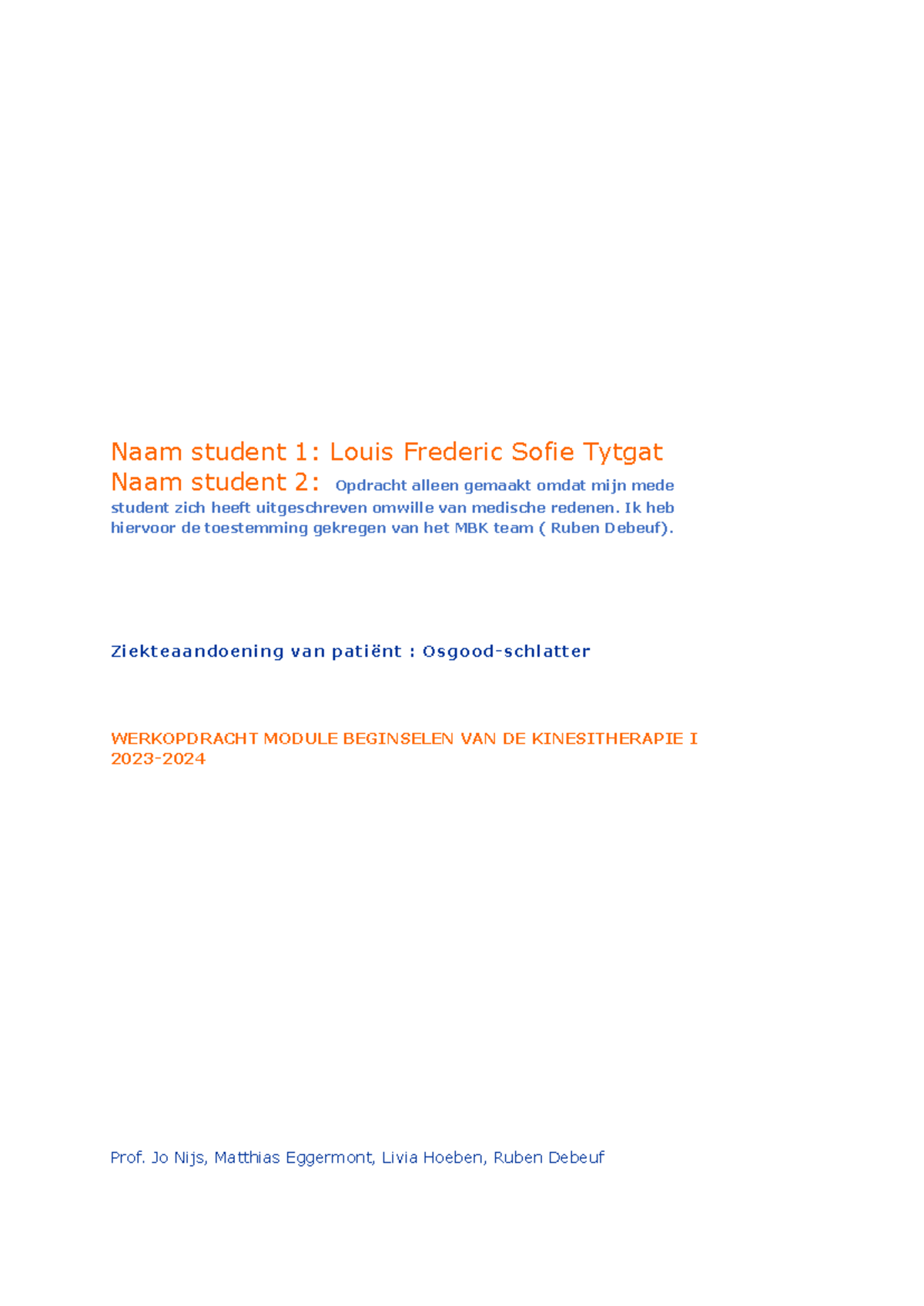 Template werkopdracht - Naam student 1: Louis Frederic Sofie Tytgat Naam student 2: Opdracht ...