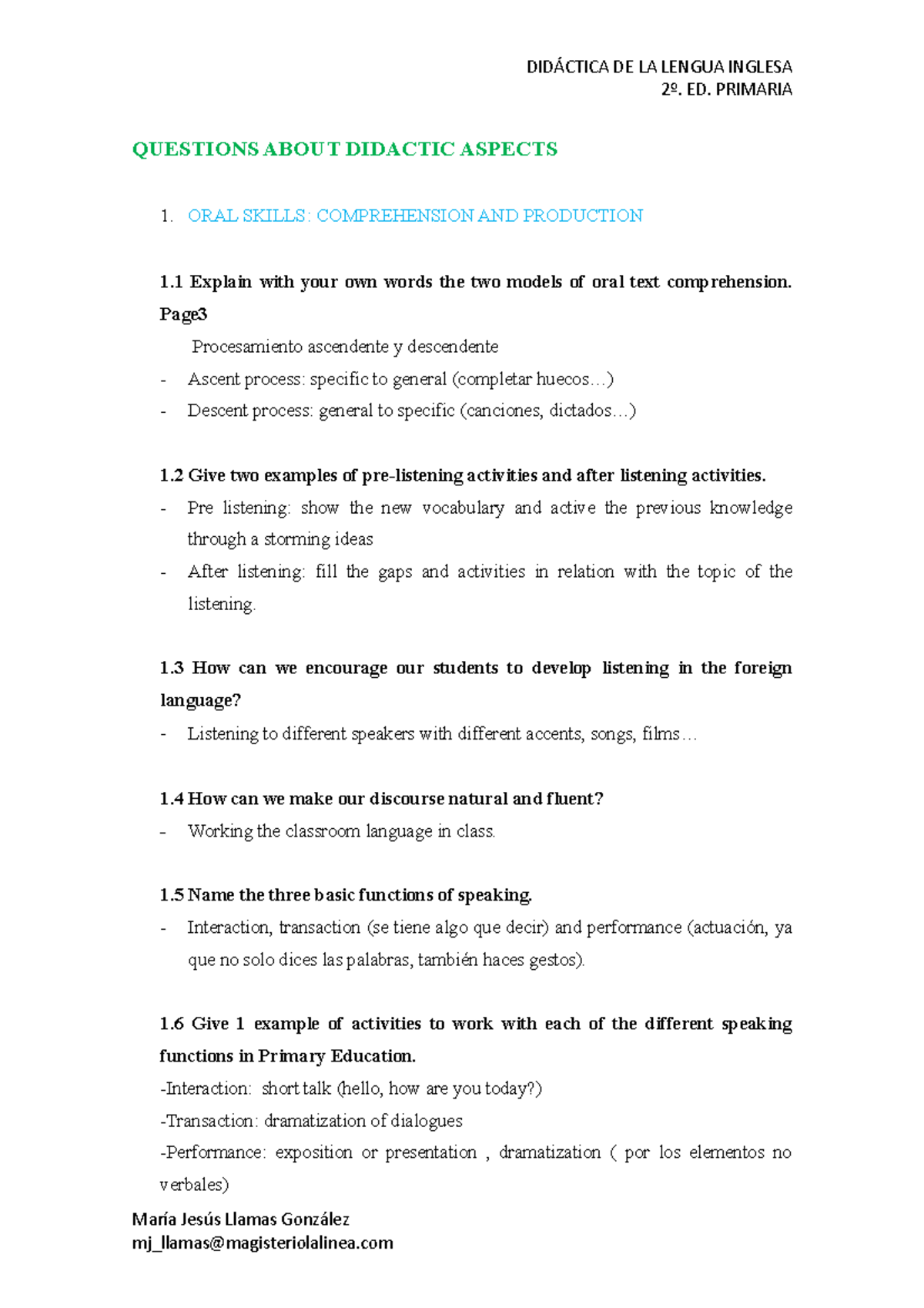 Questions About Didactic Aspects - 2º. ED. PRIMARIA QUESTIONS ABOUT ...