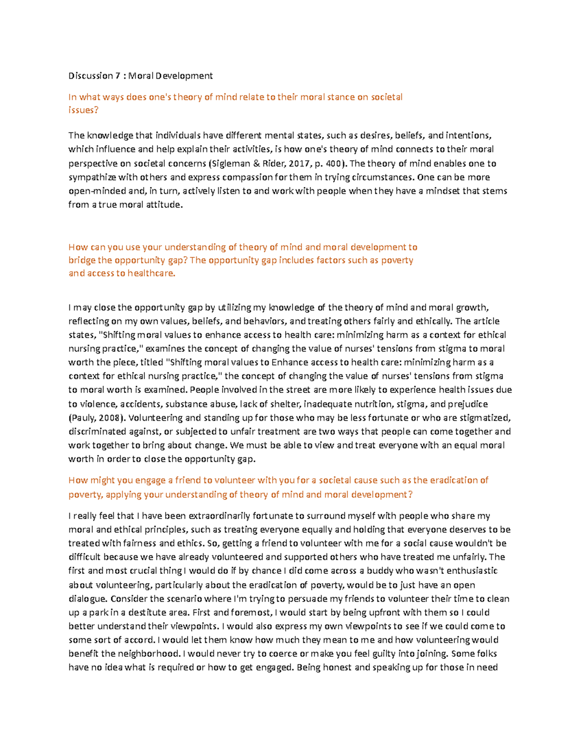 Discussion week 7 - Discussion 7 : Moral Development In what ways does ...