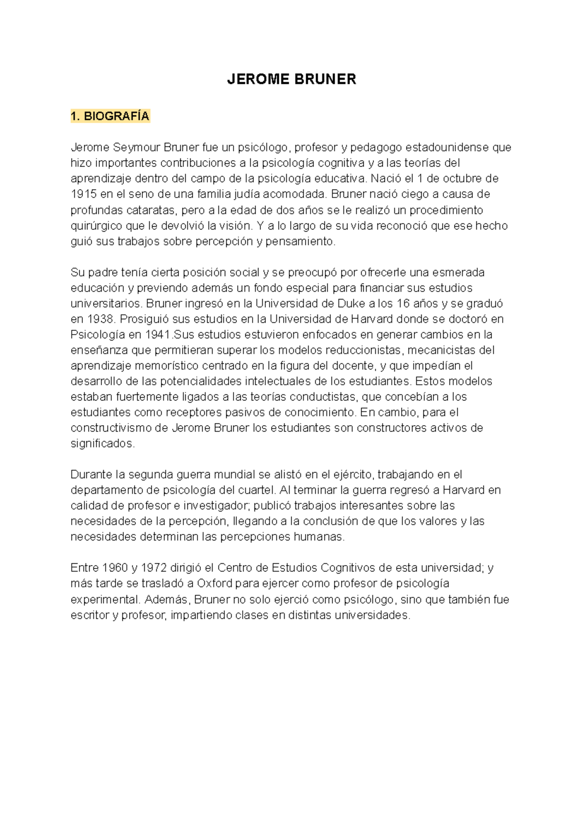 Jerome Bruner DOCS - JEROME BRUNER 1. BIOGRAFÍA Jerome Seymour Bruner ...