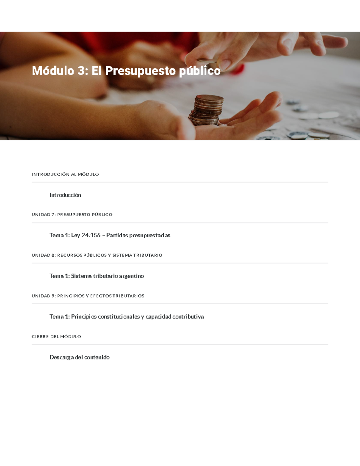 Modulo-3- apunte - IN TR ODUCCIÓN AL MÓDULO UN IDAD 7: PR ESUPUESTO PÚB LICO UN IDAD 8: R ECUR ...
