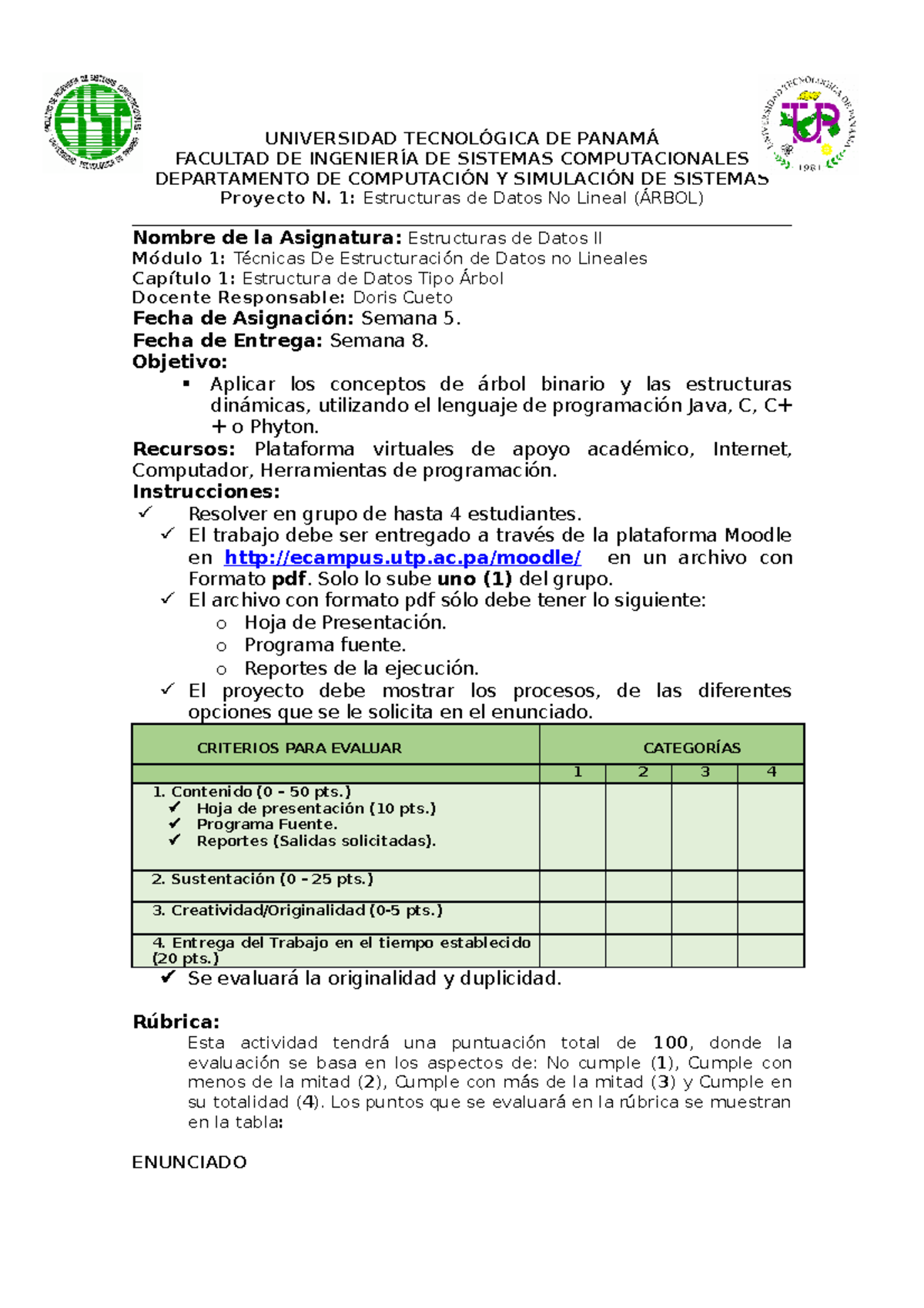 Proyecto N1 ED2 2 2022 - UNIVERSIDAD TECNOLÓGICA DE PANAMÁ FACULTAD DE INGENIERÍA DE SISTEMAS ...