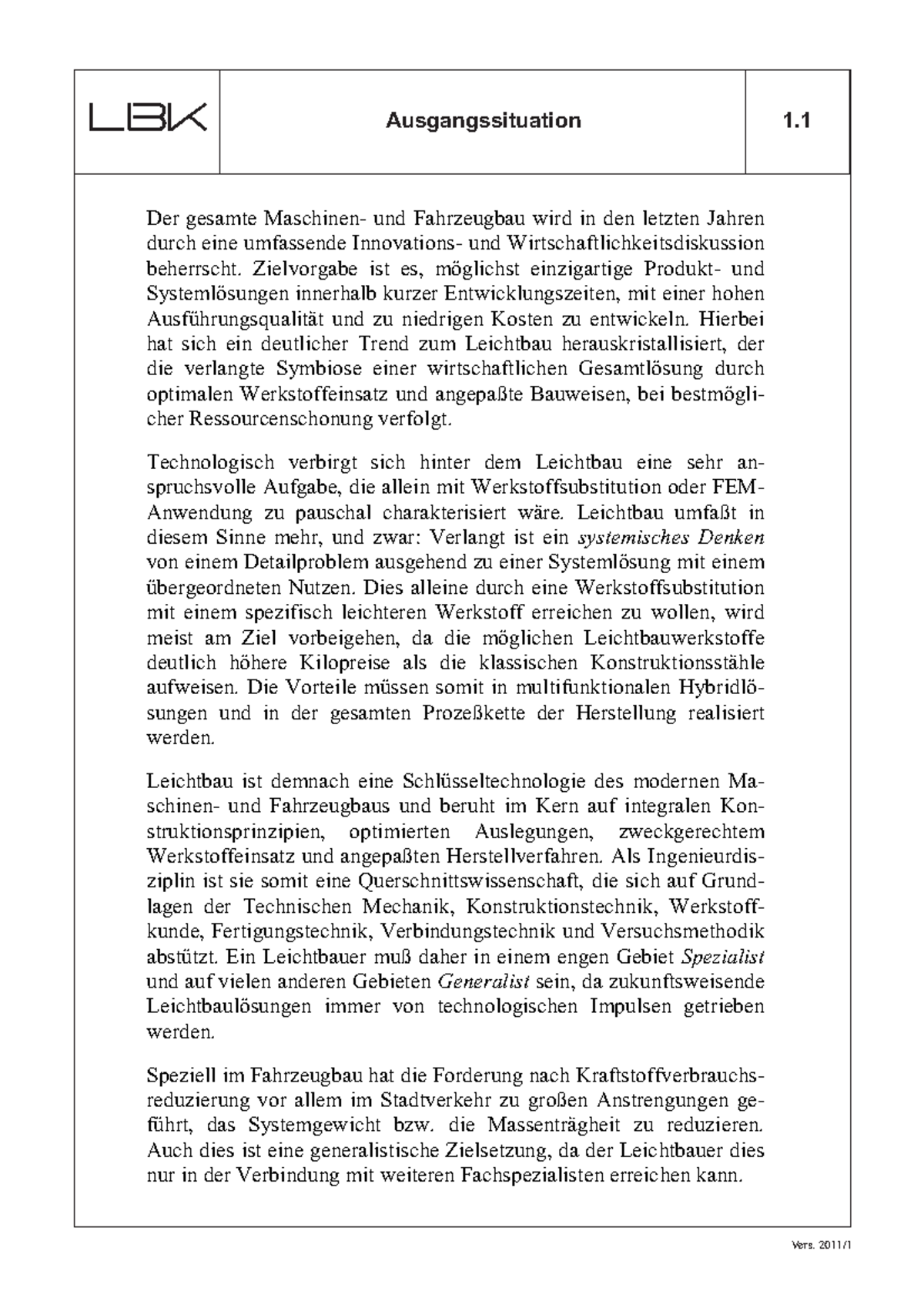 01 ausgangssituation - Vorlesung - Ausgangssituation 1. Der gesamte ...
