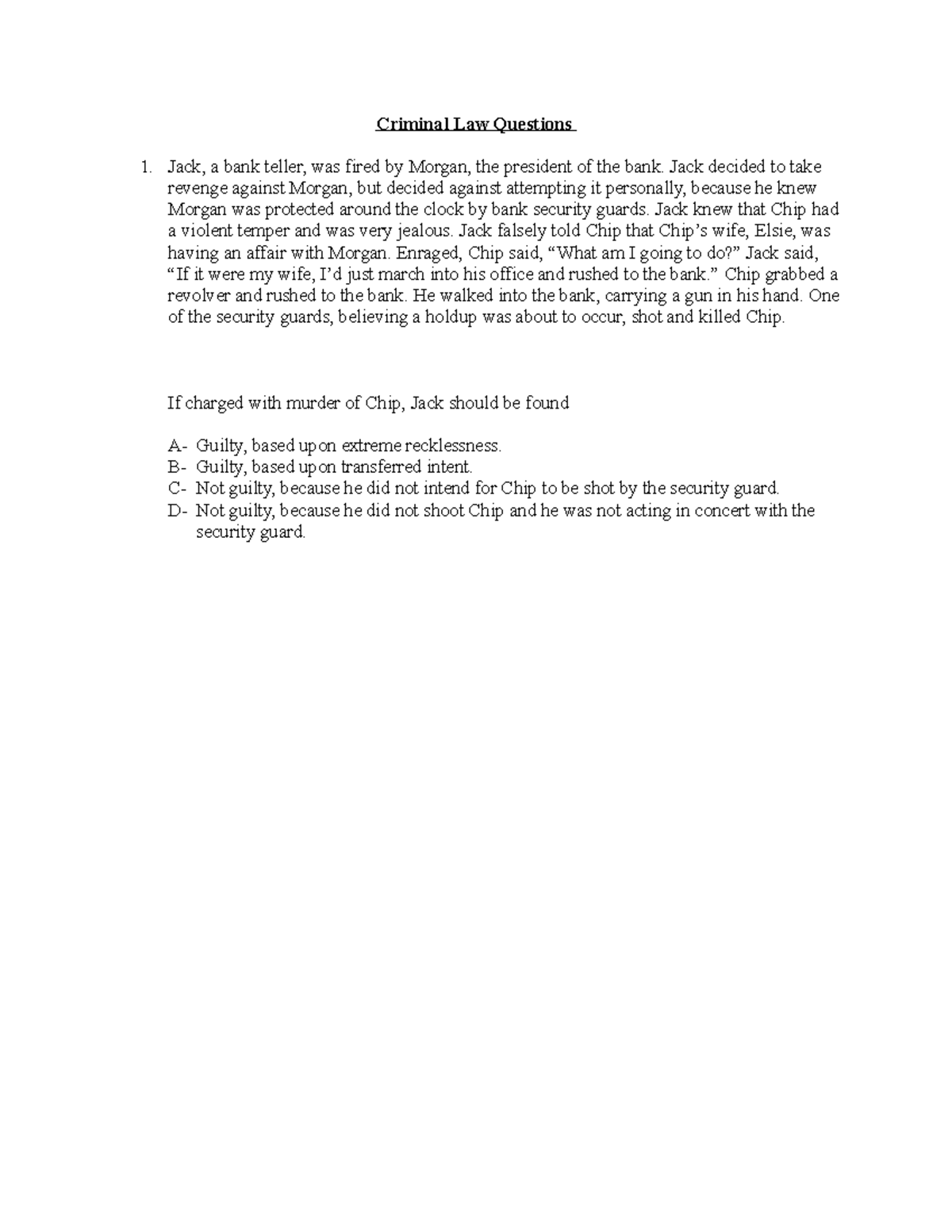 Criminal Law Questions - Criminal Law Questions Jack, a bank teller ...