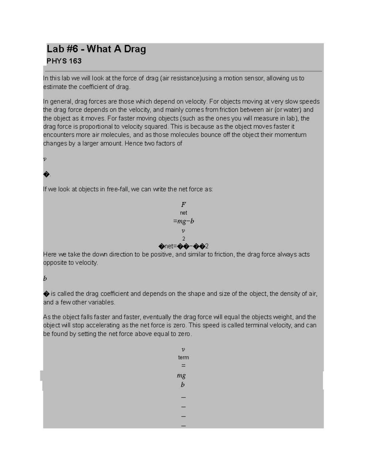 PHYS 163 - Physics 6 Lab - phys lab 6 - Lab #6 - What A Drag PHYS 163 In this lab we will look ...