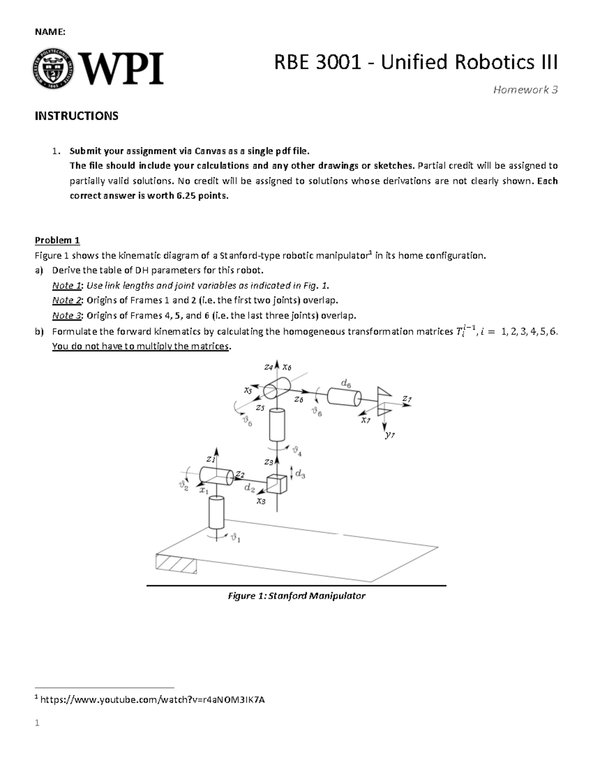 RBE3001-HW3-A21 - hw 3 - RBE 3001 - Unified Robotics III Homework 3 INSTRUCTIONS Submit your ...