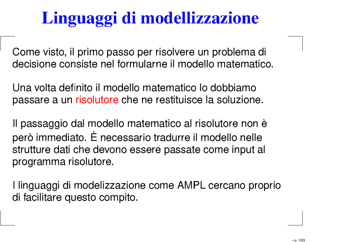 Ampl nuovo-comp - Ampl - Linguaggi di modellizzazione Come visto, il ...