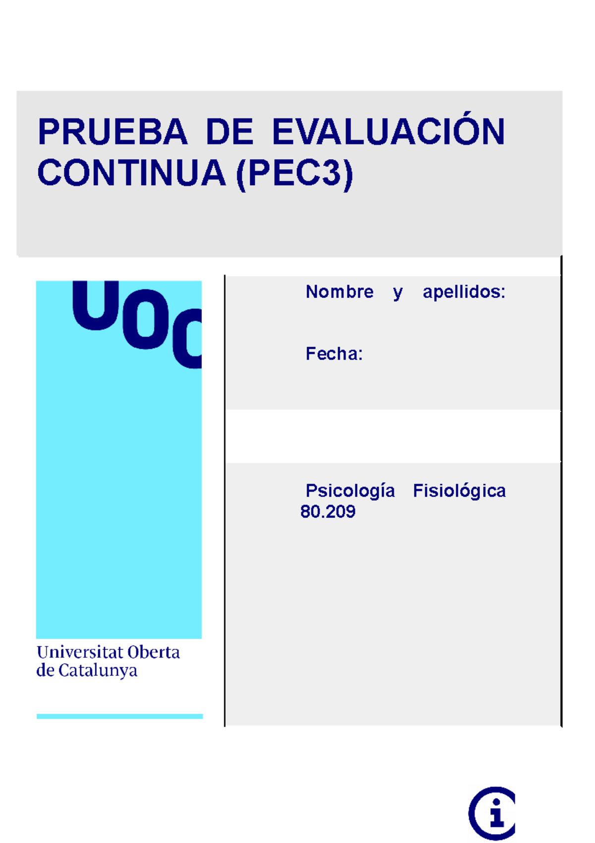 soluciones pec 3 - PRUEBA DE EVALUACIÓN CONTINUA (PEC3) Nombre y apellidos: Fecha: Psicología ...