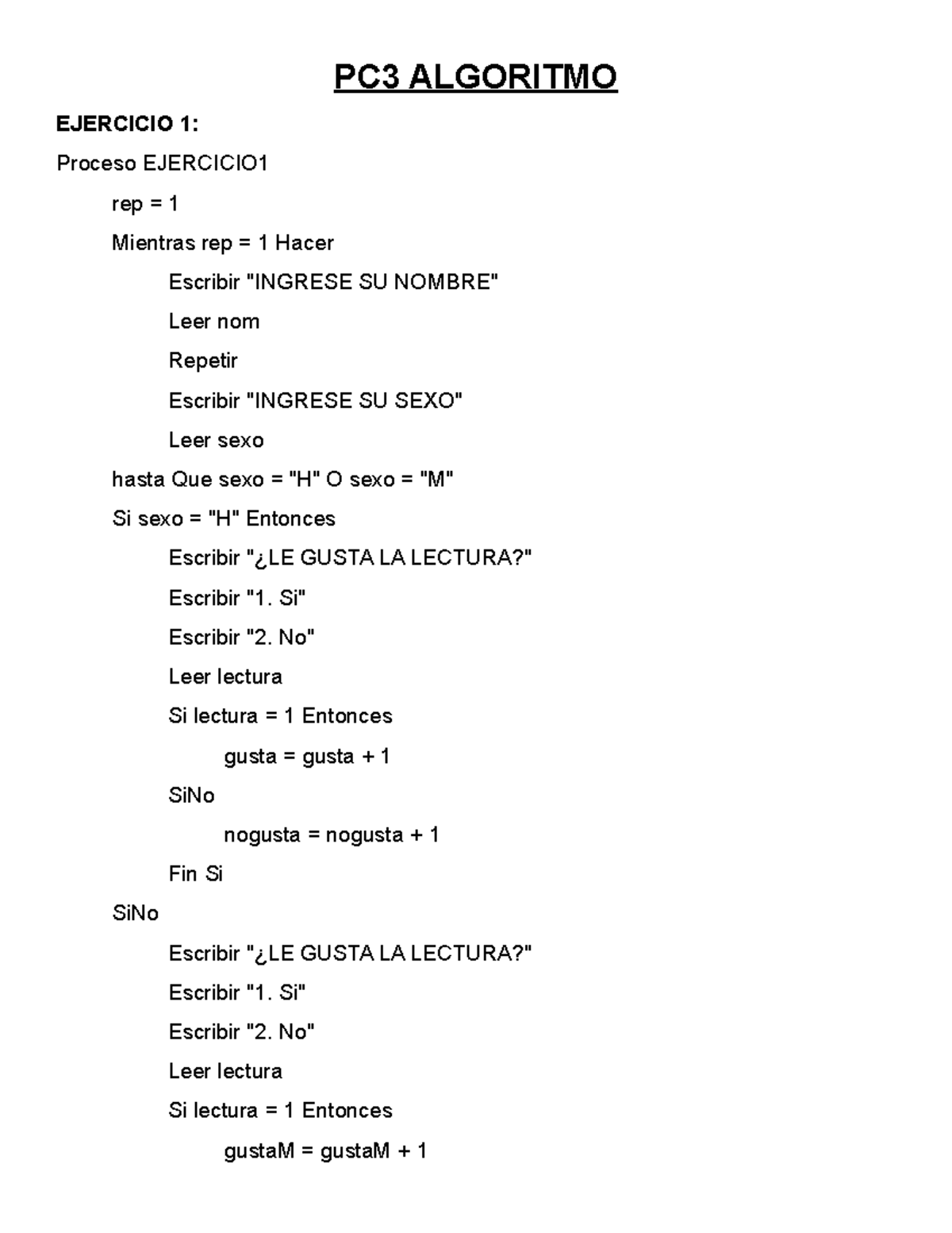 PC3 Algoritmo - PRACTICA CALIFICADA 3 - PC3 ALGORITMO EJERCICIO 1: Proceso EJERCICIO rep = 1 ...