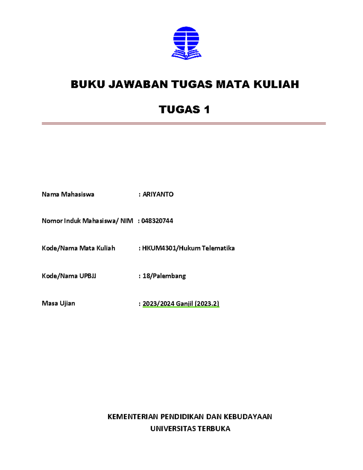 Hk telematika - NKL/LKJL/K - BUKU JAWABAN TUGAS MATA KULIAH TUGAS 1 ...