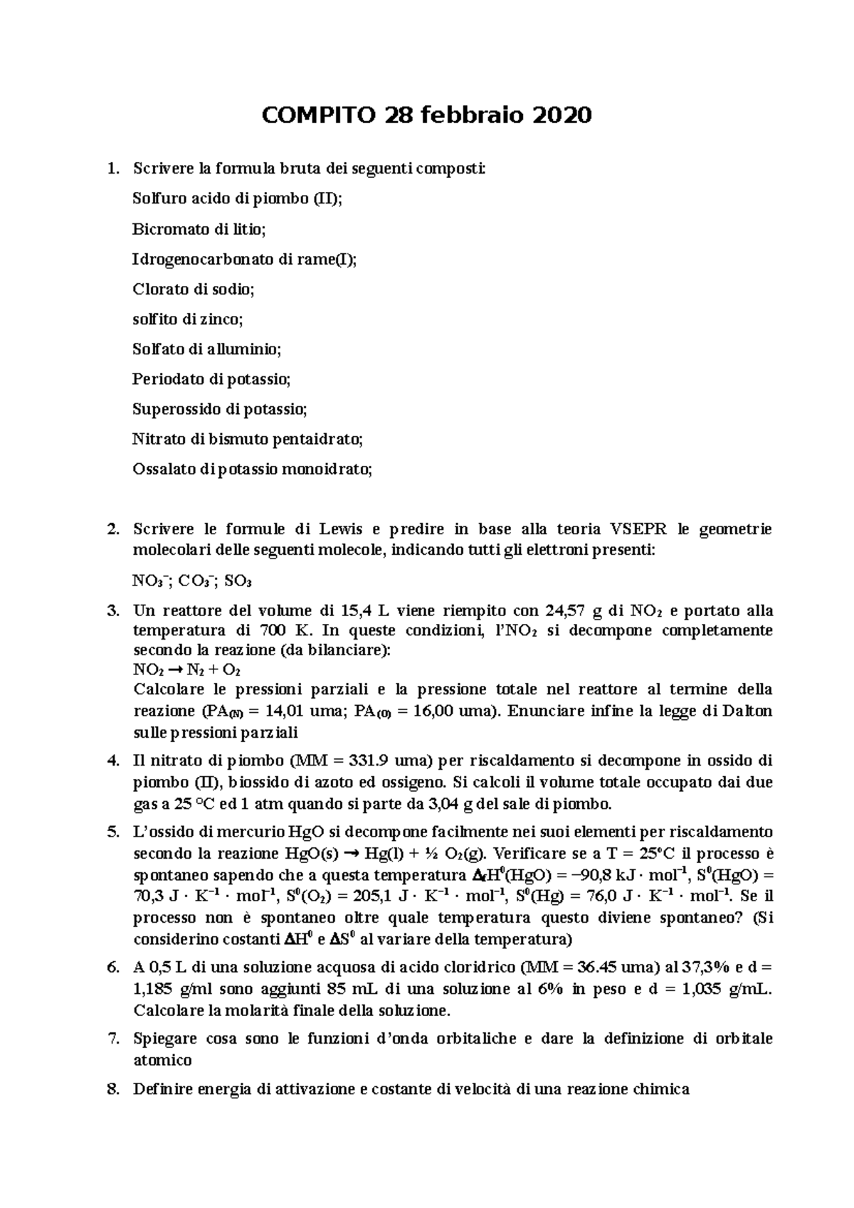 Compito 28 febbraio 2020 - COMPITO 28 febbraio 2020 Scrivere la formula ...