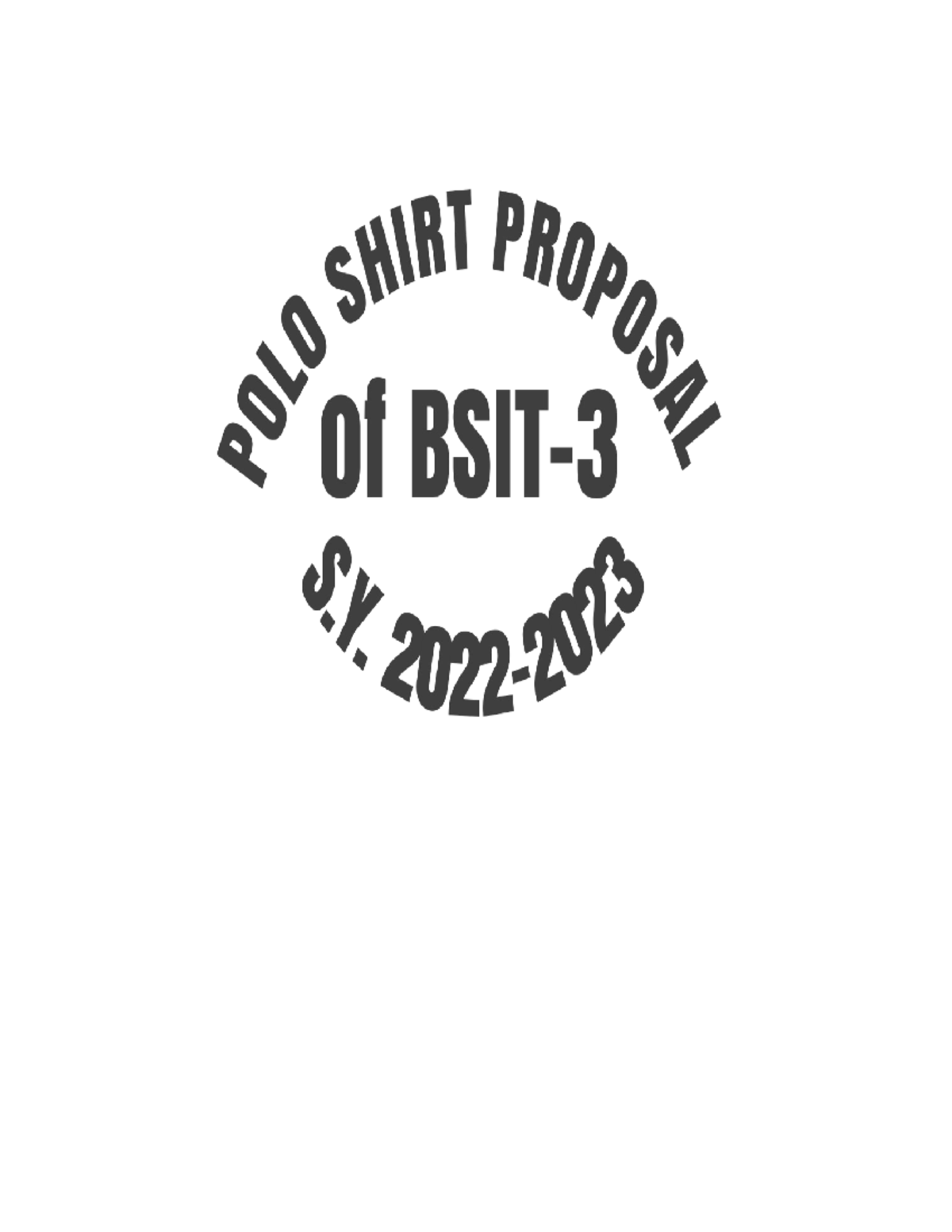 Polo shirt proposal-WPS Office - Good day ma'am sir, we the BSIT-3 students would like to ...