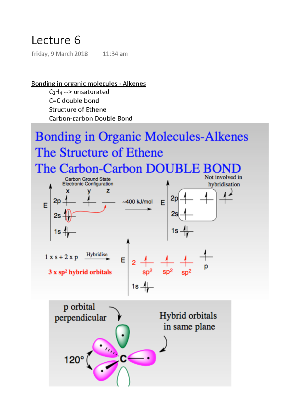 Lecture 6 - Bonding of alkenes - Lecture 6 Friday, 9 March 2018 11:34 ...