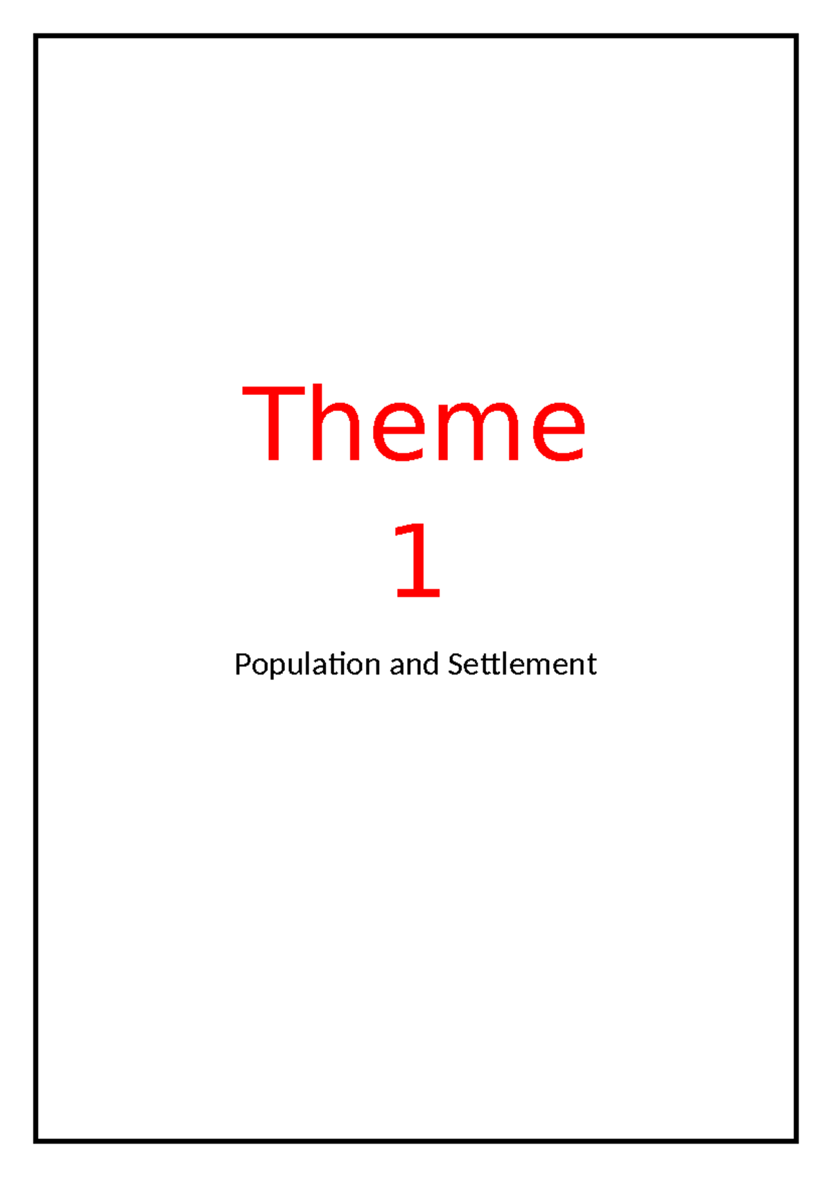 IGCSE GEOGRAPHY NOTES - Theme 1 Population and Settlement Population ...